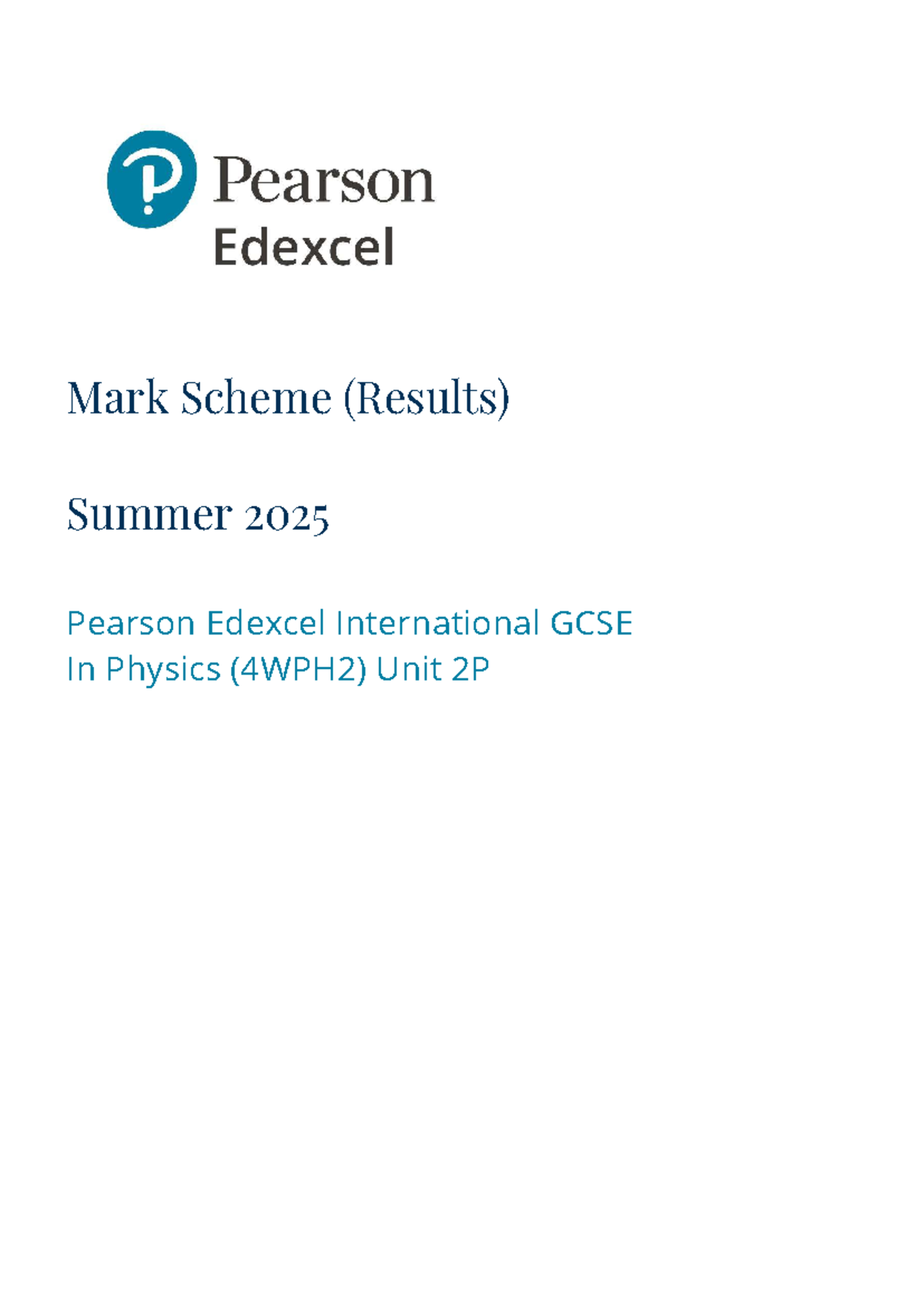 I G Physics - Mark Scheme Unit 2P (4WPH2) June 2025 - Studocu