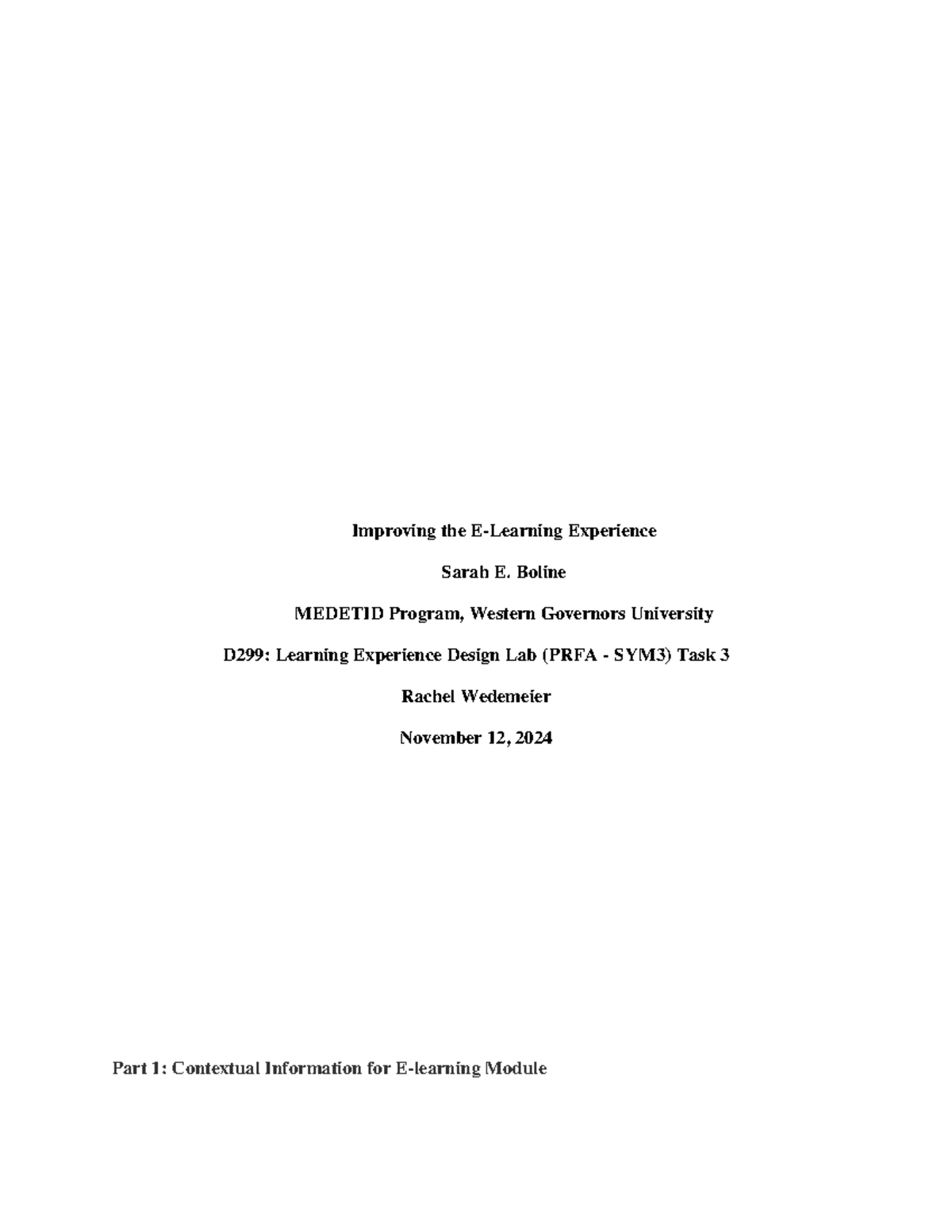 D299 Task 3 - D299 Task 3 - Improving the E-Learning Experience Sarah E. Boline MEDETID Program ...