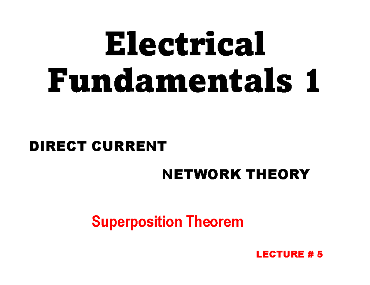 Electrical Fundamentals 1: Superposition Theorem Lecture 5 - Studocu