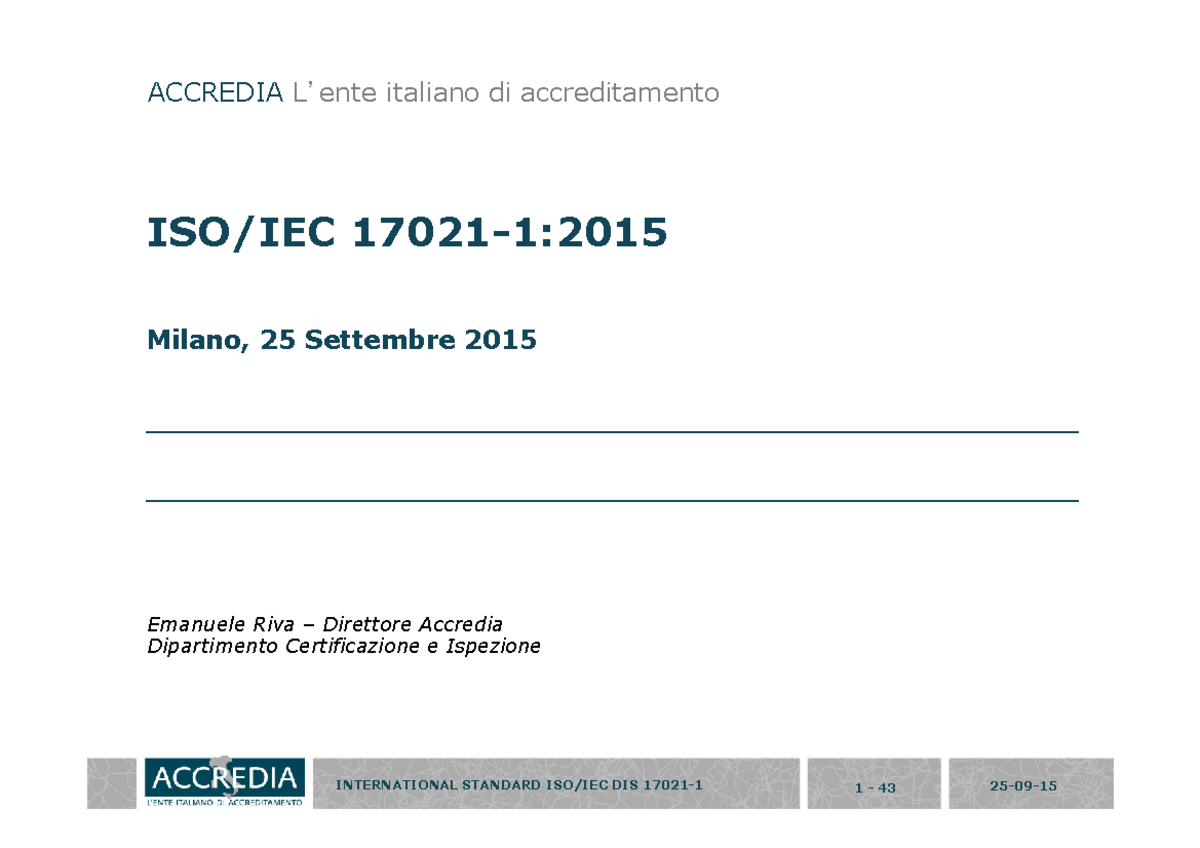 ISO/IEC 17021-1:2015 - Linee Guida e Aspetti Normativi - Accredia - Studocu