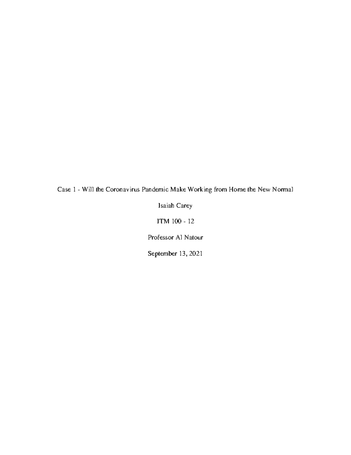 Case 1 Assignment - Isaiah Carey - Prof. Al Natour ITM 100 - 012 - Case ...