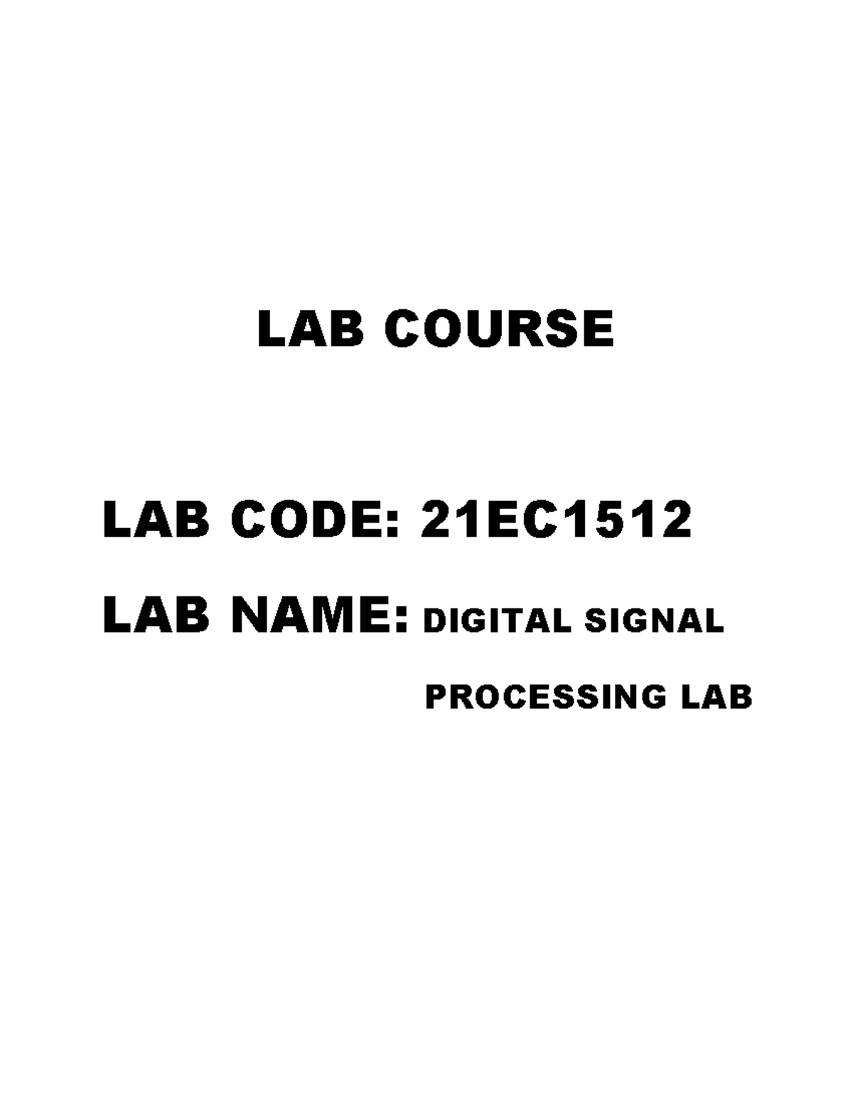 LAB Course - ggg - Ai & Robotics - LAB COURSE LAB CODE: 21EC LAB NAME: DIGITAL SIGNAL PROCESSING ...