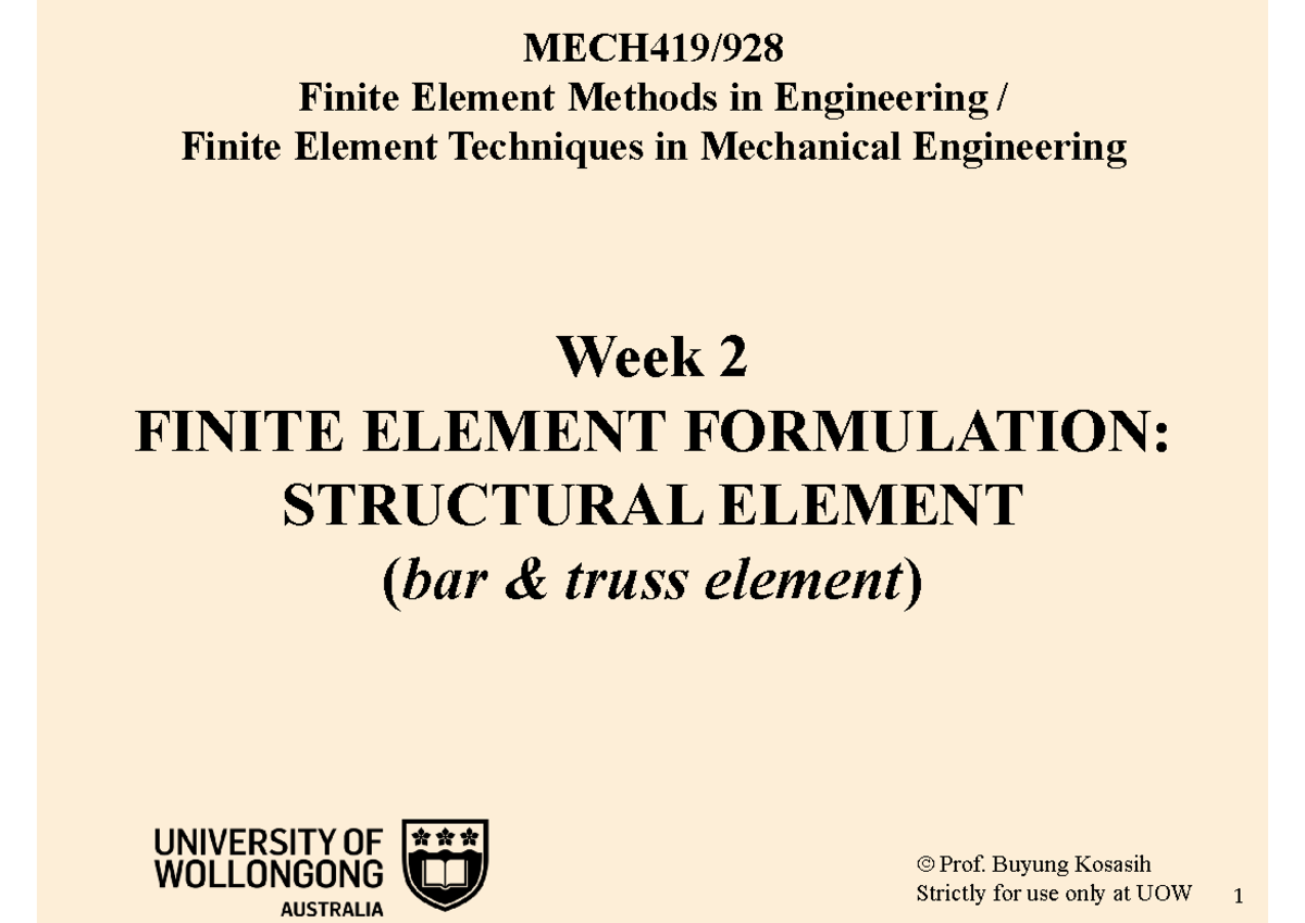 MECH419 Week 2 Lecture: Finite Element Formulation & Bar Truss Elements ...