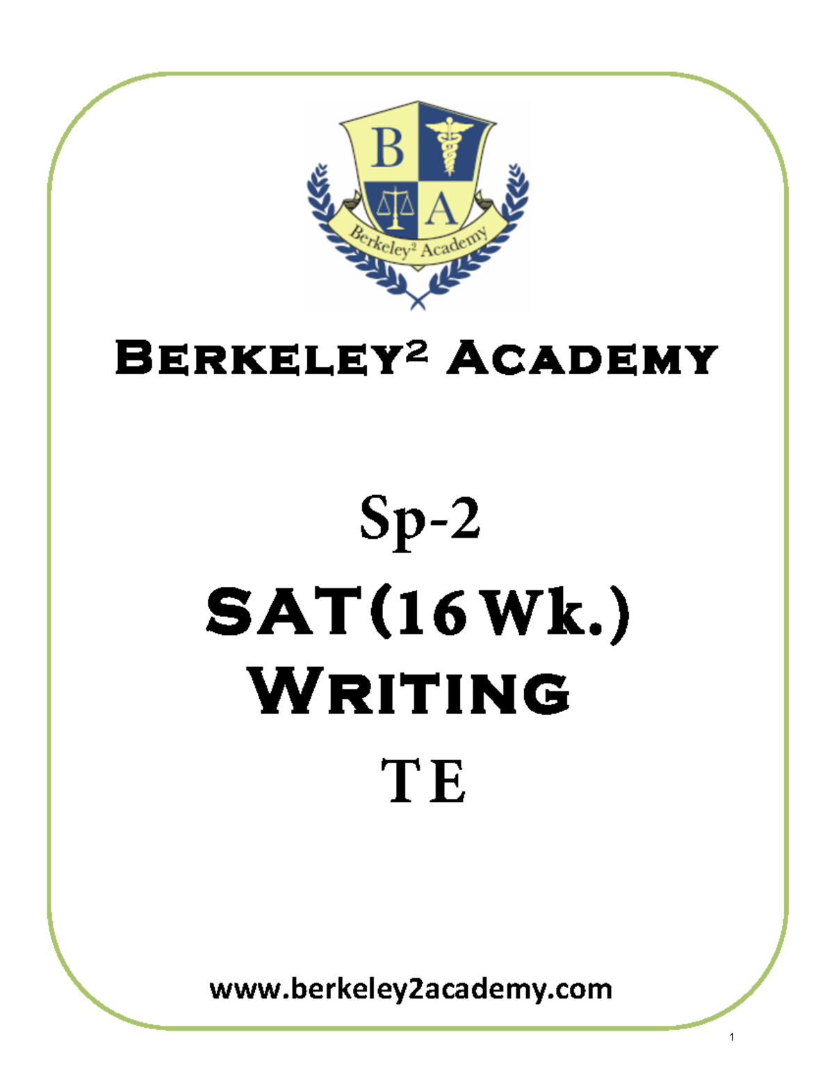 Berkeley 2 Academy SAT Writing TE 1 Spring: Strategies & Practice - Studocu