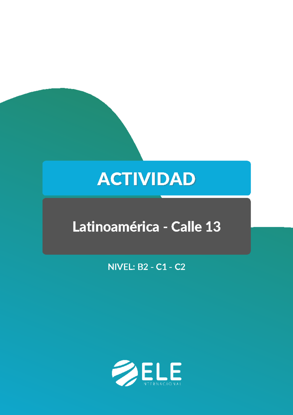 Guía de Actividades para "Latinoamérica" de Calle 13 - NIVEL B2-C1 ...