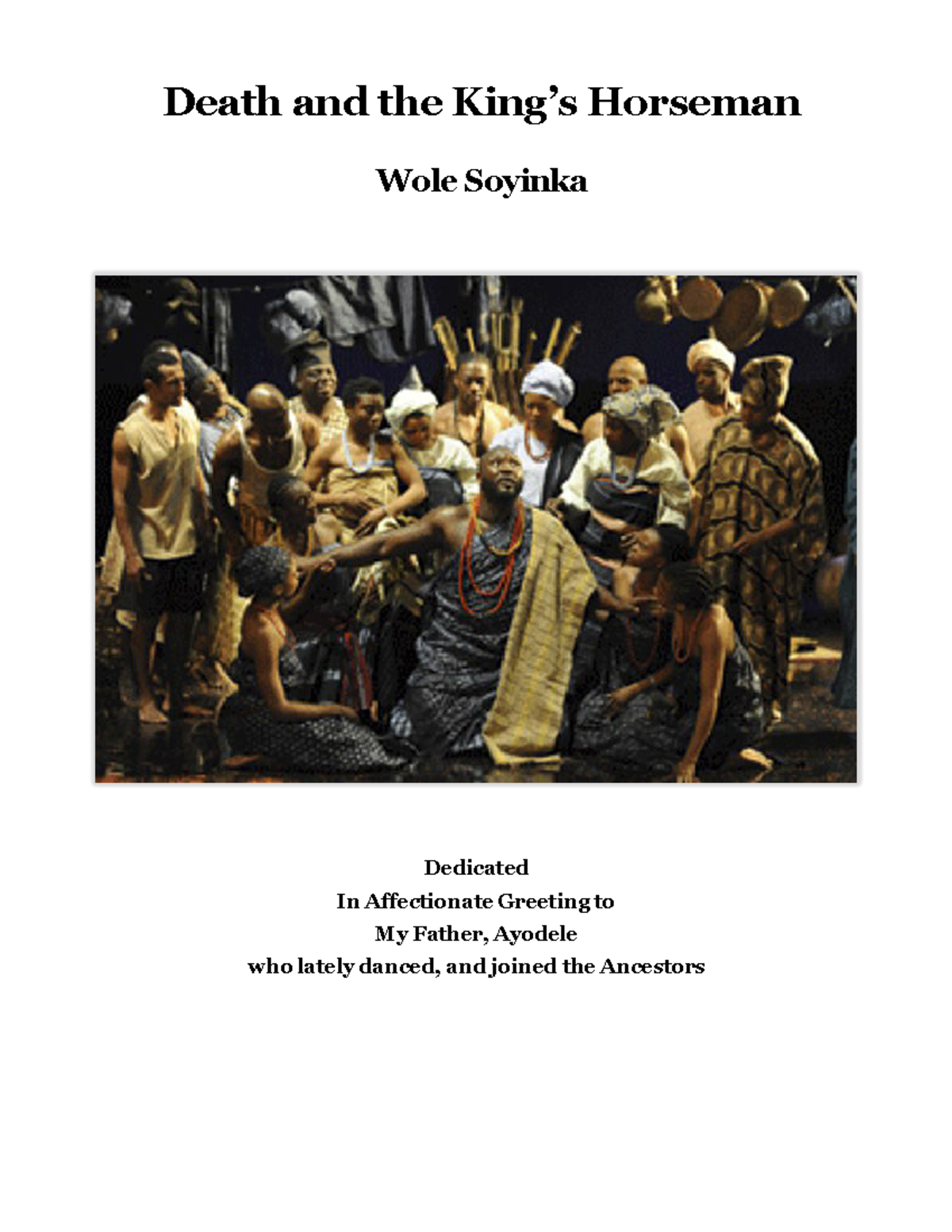 Death and the King's Horseman (ENG 101) - A Study of Cultural Conflict ...