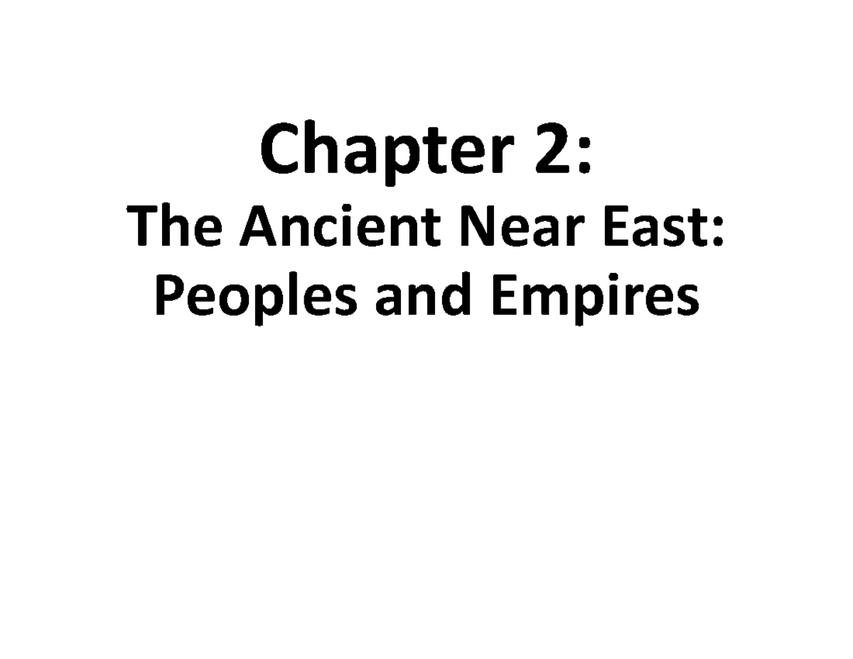 Chapter 2: The Ancient Near East - Peoples, Empires & Hebrews - Studocu