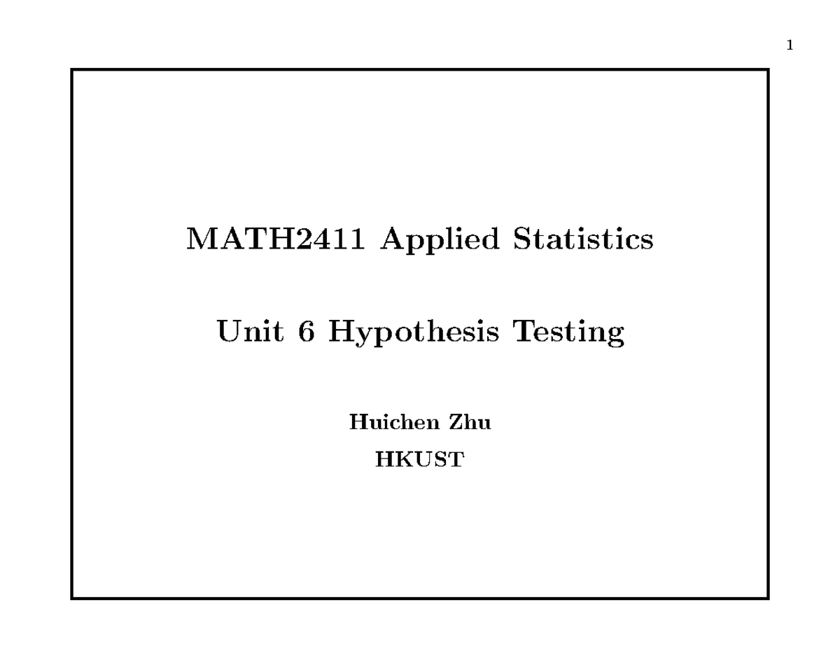 MATH2411 Final Exam Notes: Unit 6 Hypothesis Testing Insights - Studocu