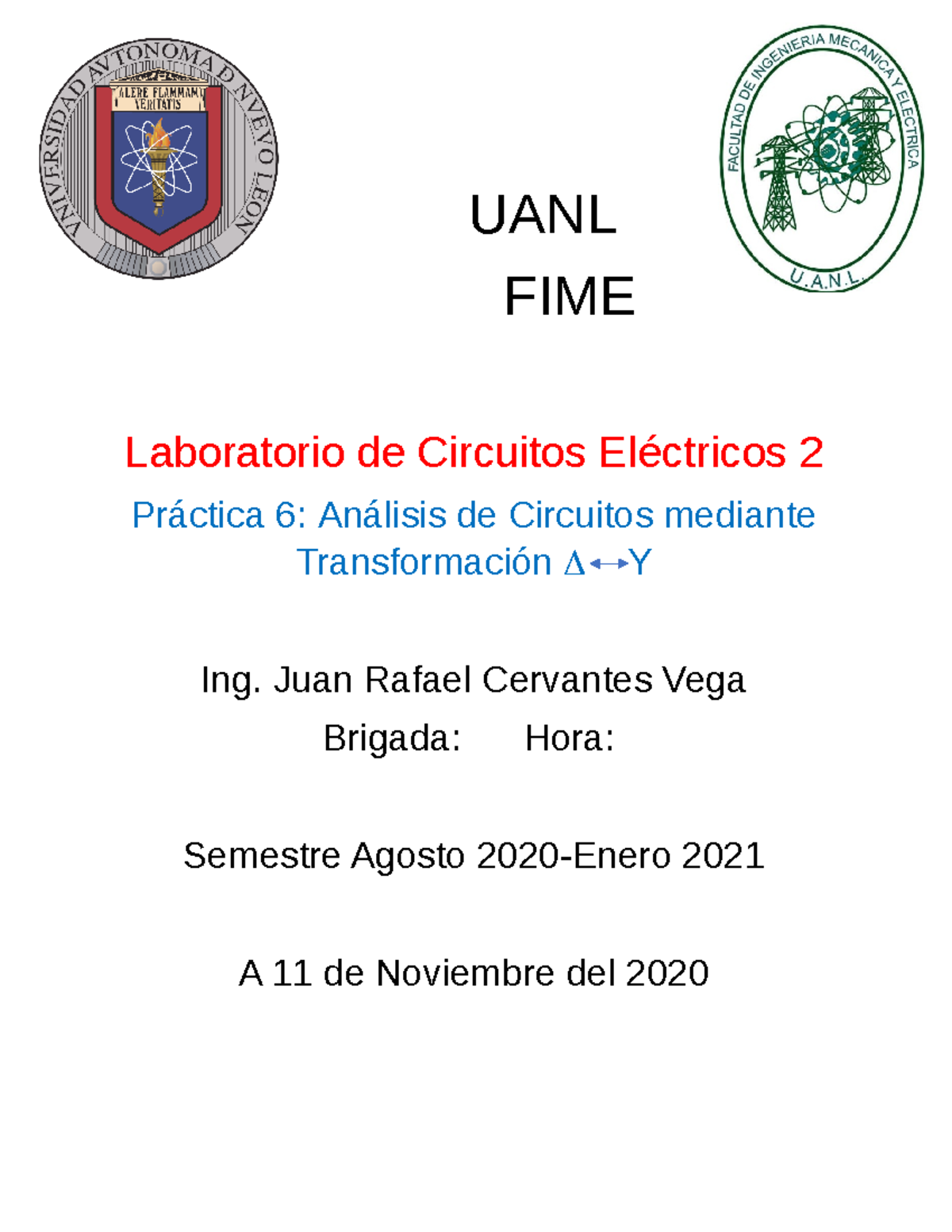 Lab Circuito 2 Pr ctica 6 - UANL FIME Laboratorio de Circuitos Eléctricos 2 Práctica 6: Análisis ...