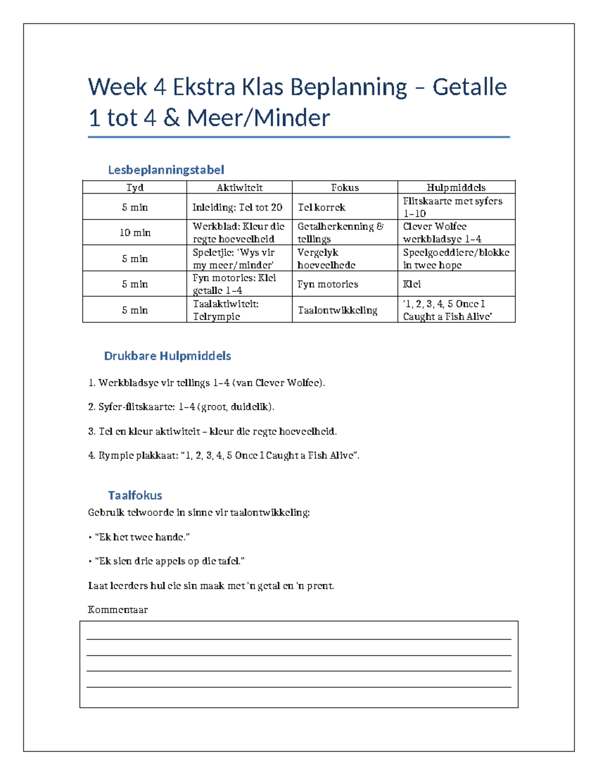 Week 4 Ekstra Klas Beplanning: Getalle 1 tot 4 Lesaktiwiteite - Studocu