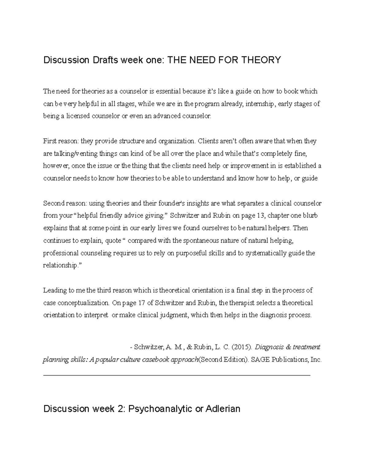 Discussion - lecture notes - Discussion Drafts week one: THE NEED FOR ...