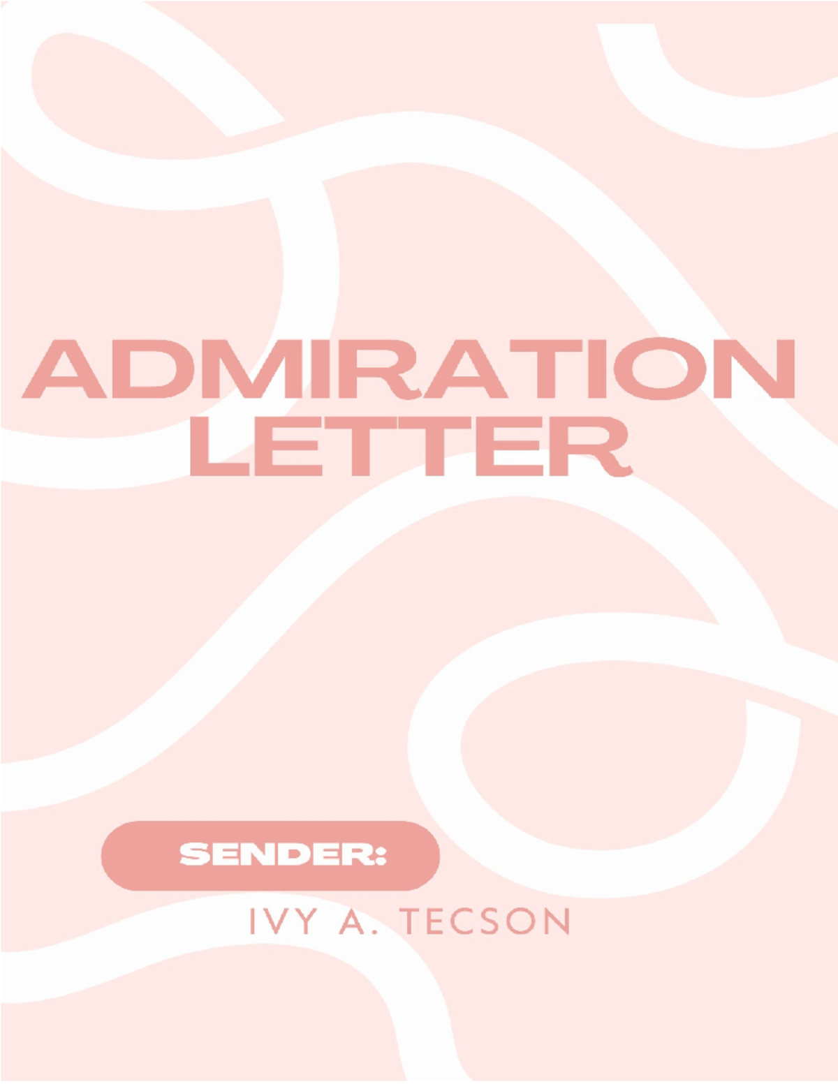 Admiration ivy - ........ - Bsed English - ADMIRATION LETTER SENDER ...