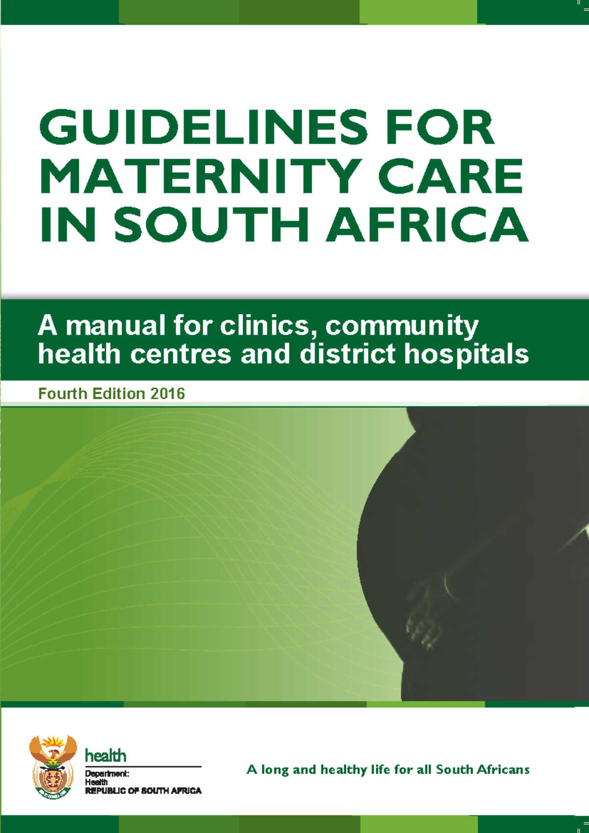 South Africa Maternity Care Guidelines 2016: A Comprehensive Manual ...