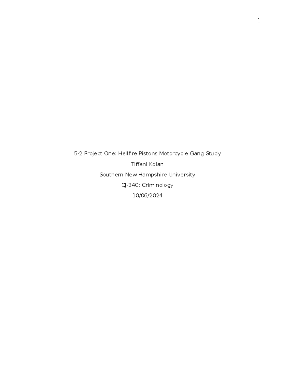 CJ 340 Module 5 Project One: Study of Hellfire Pistons Gang - Studocu