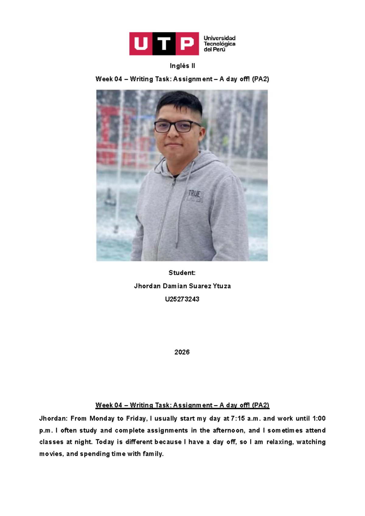 Week 04 - Writing Task Assignment – A day off PA2 - Inglés II- Sección ...