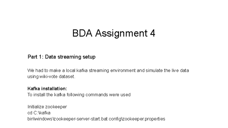 BDA Assignment 4 Part 1: Kafka Streaming Setup and Simulation - Studocu