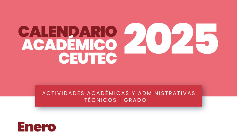 Calendario Académico CEUTEC 2025: Actividades y Fechas Clave - Studocu