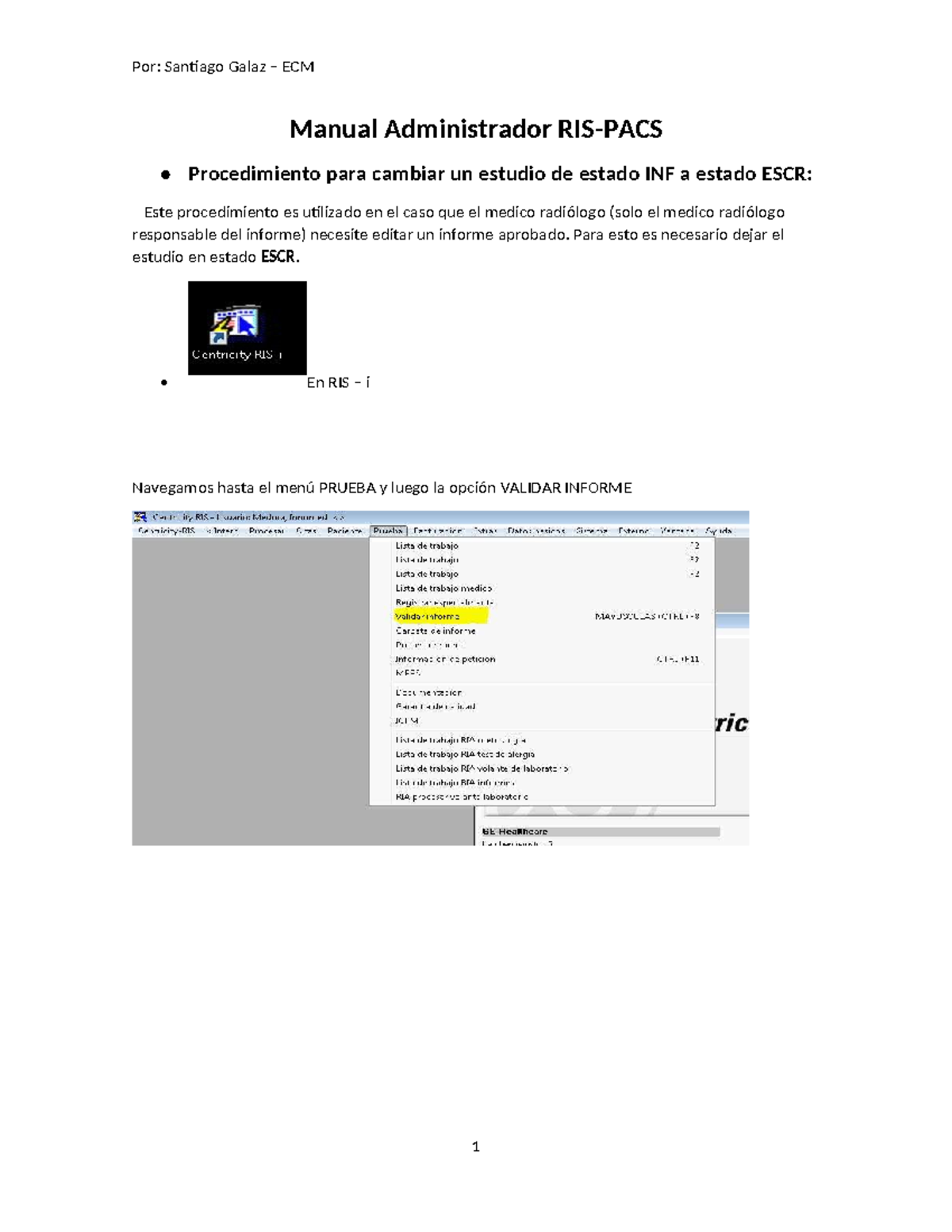 Manual de Procedimientos RIS PACS HCC - Santiago Galaz ECM - Studocu