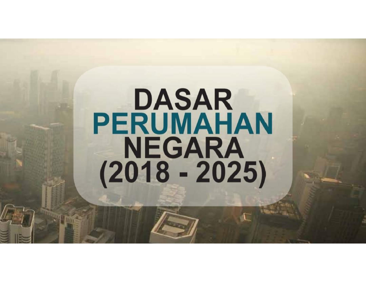 Dasar Perumahan Negara 2018-2025: Isu, Cabaran & Strategi - Studocu