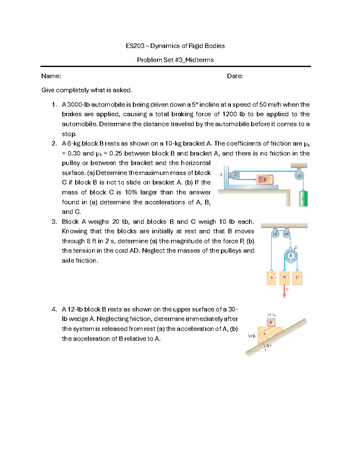 Problem Set #3 Midterms - ES203 – Dynamics of Rigid Bodies Problem Set # 3 _Midterms Name: Date ...