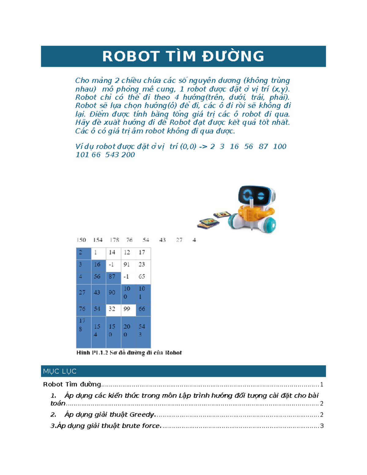 Robot Tìm đường - Bài tập - ROBOT TÌM ĐƯỜNG Cho mảng 2 chiều chứa các ...