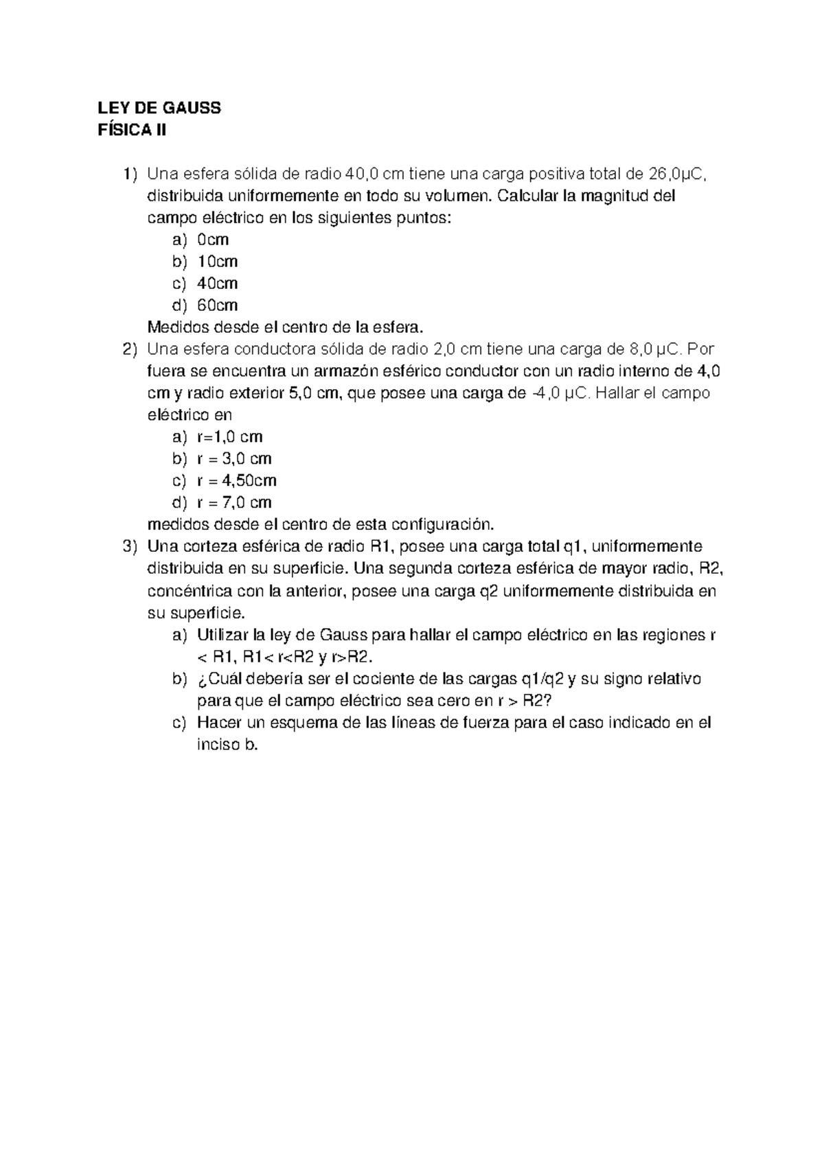 LEY DE Gauss - Trabajo practicó con resolución - LEY DE GAUSS FÍSICA II Una esfera sólida de ...
