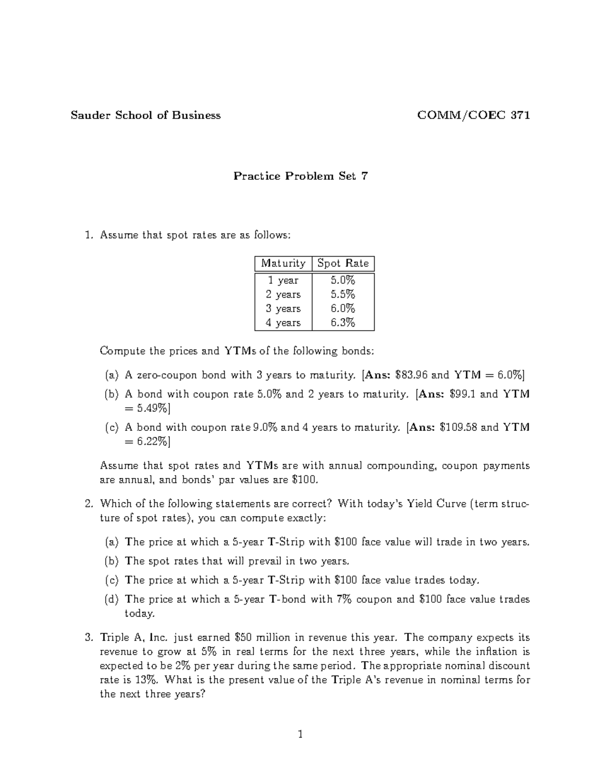 Practice Sheet 7 - Sauder School of Business COMM/COEC 371 Practice Problem Set 7 Assume that ...