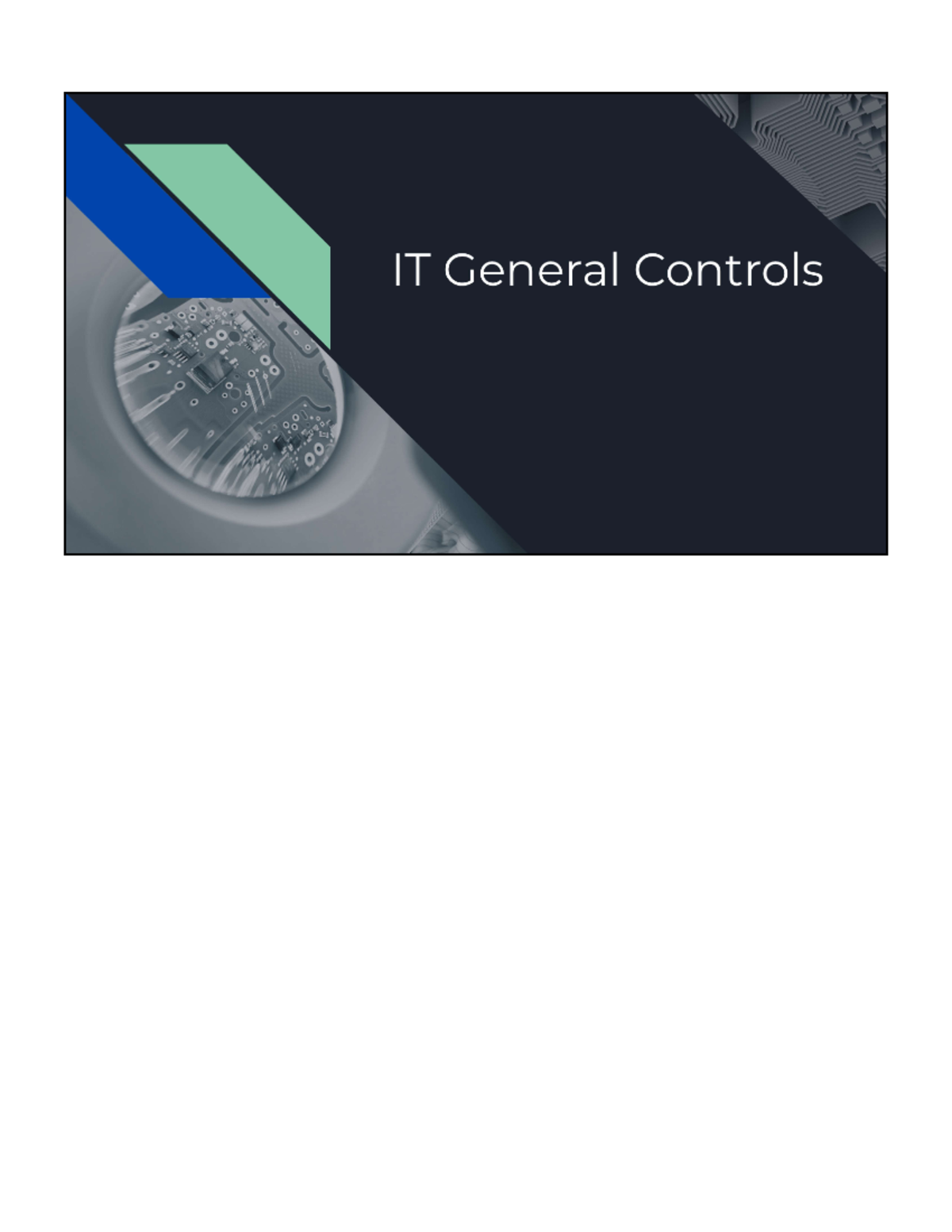 ITGC 2 - IT General Controls - Definition and Importance: At their core ...
