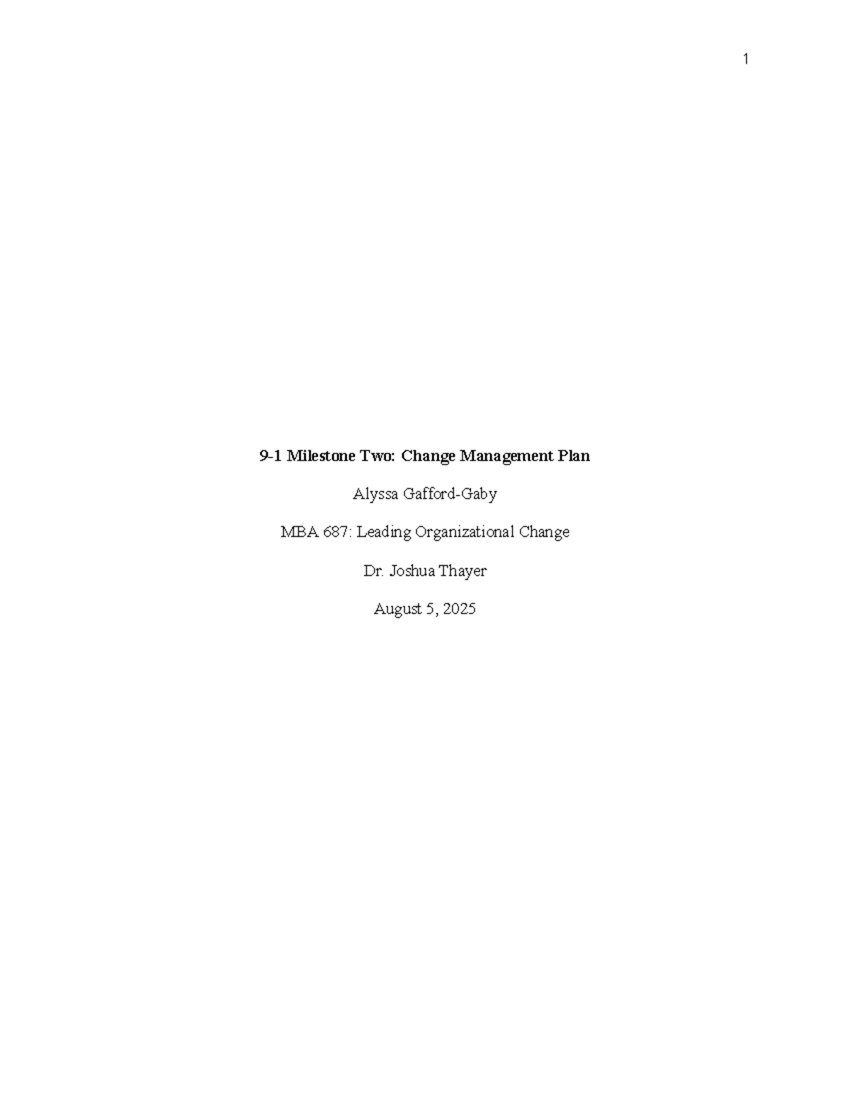 Final Milestone Two: Change Management Plan for MBA 687 - Studocu