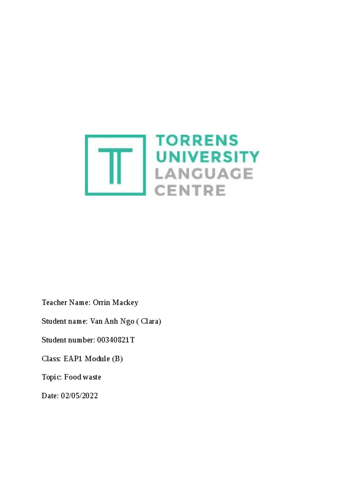 Assignment 1 Van Anh Ngo - Teacher Name: Orrin Mackey Student name: Van ...