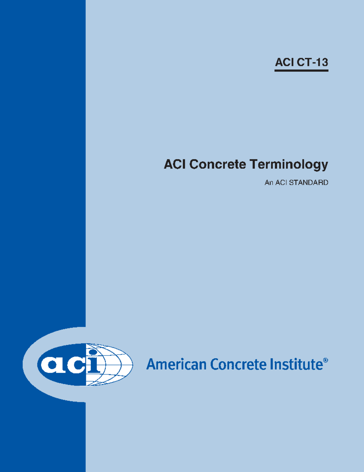ACI Concrete Terminology - ACI Standard (First Printing, Jan 2013 ...