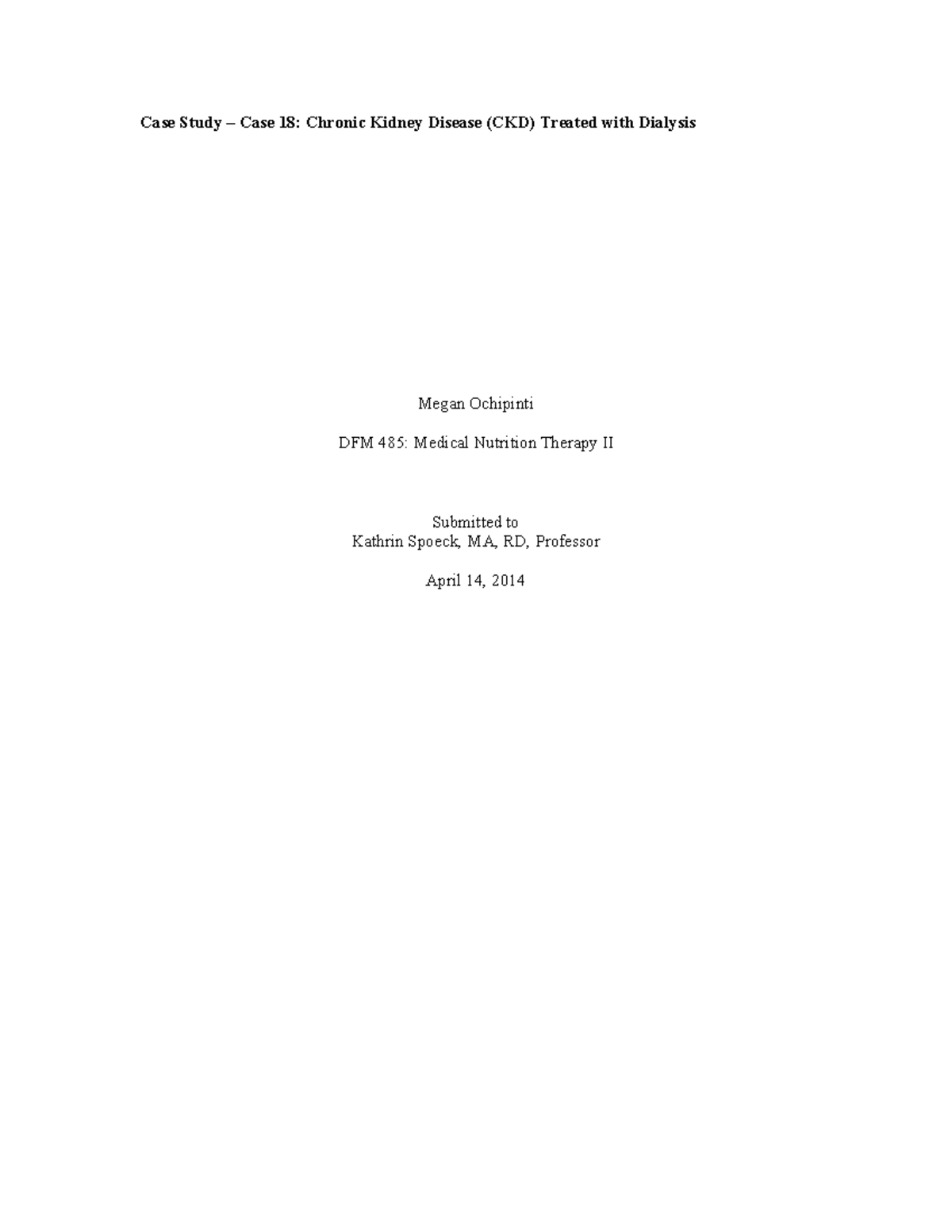CKD Case Study 18: MNT Insights for Patients on Dialysis - DFM 485 ...
