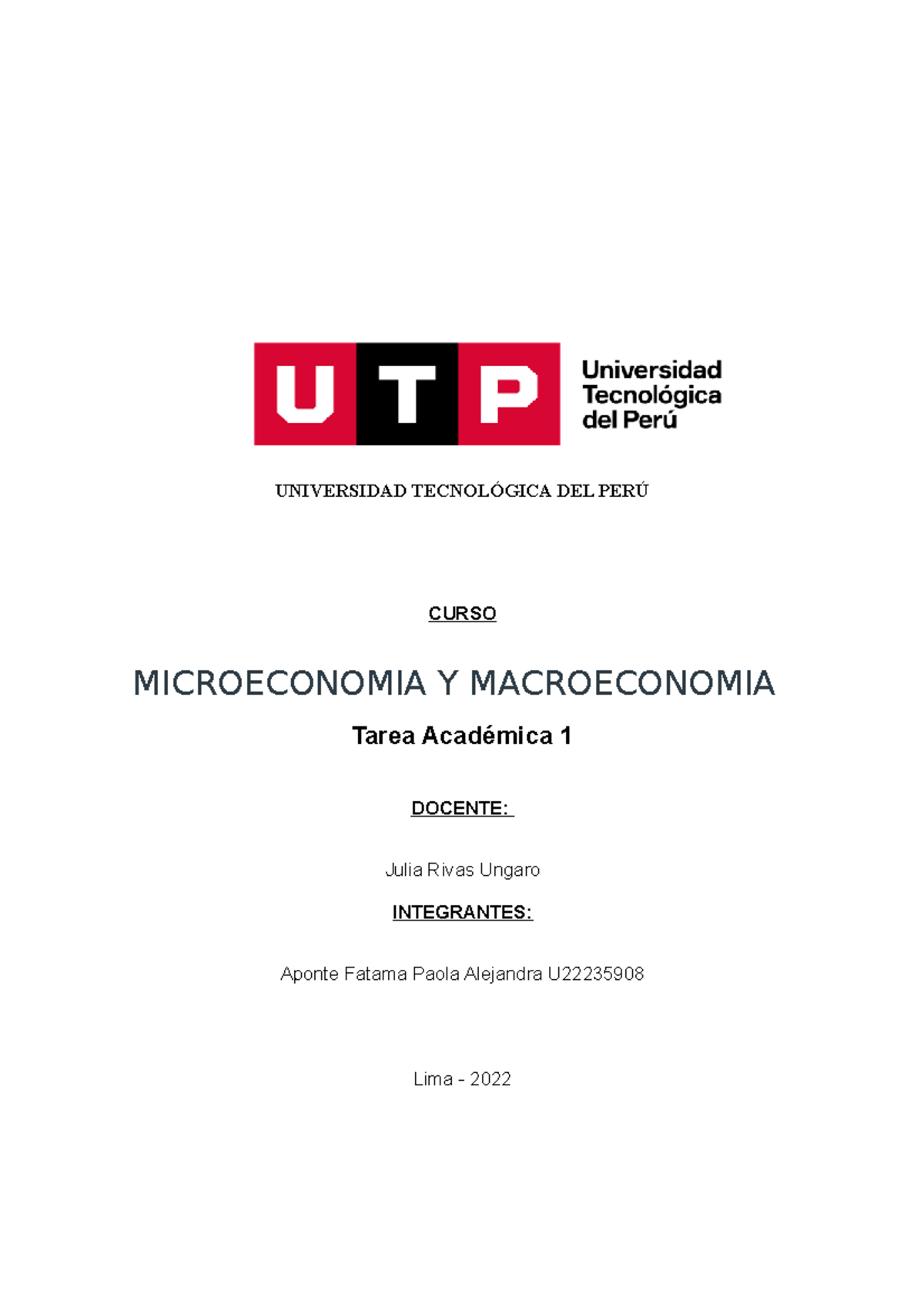 Macro Y Micro TA1 - TAREA 1 - UNIVERSIDAD TECNOLÓGICA DEL PERÚ CURSO MICROECONOMIA Y ...