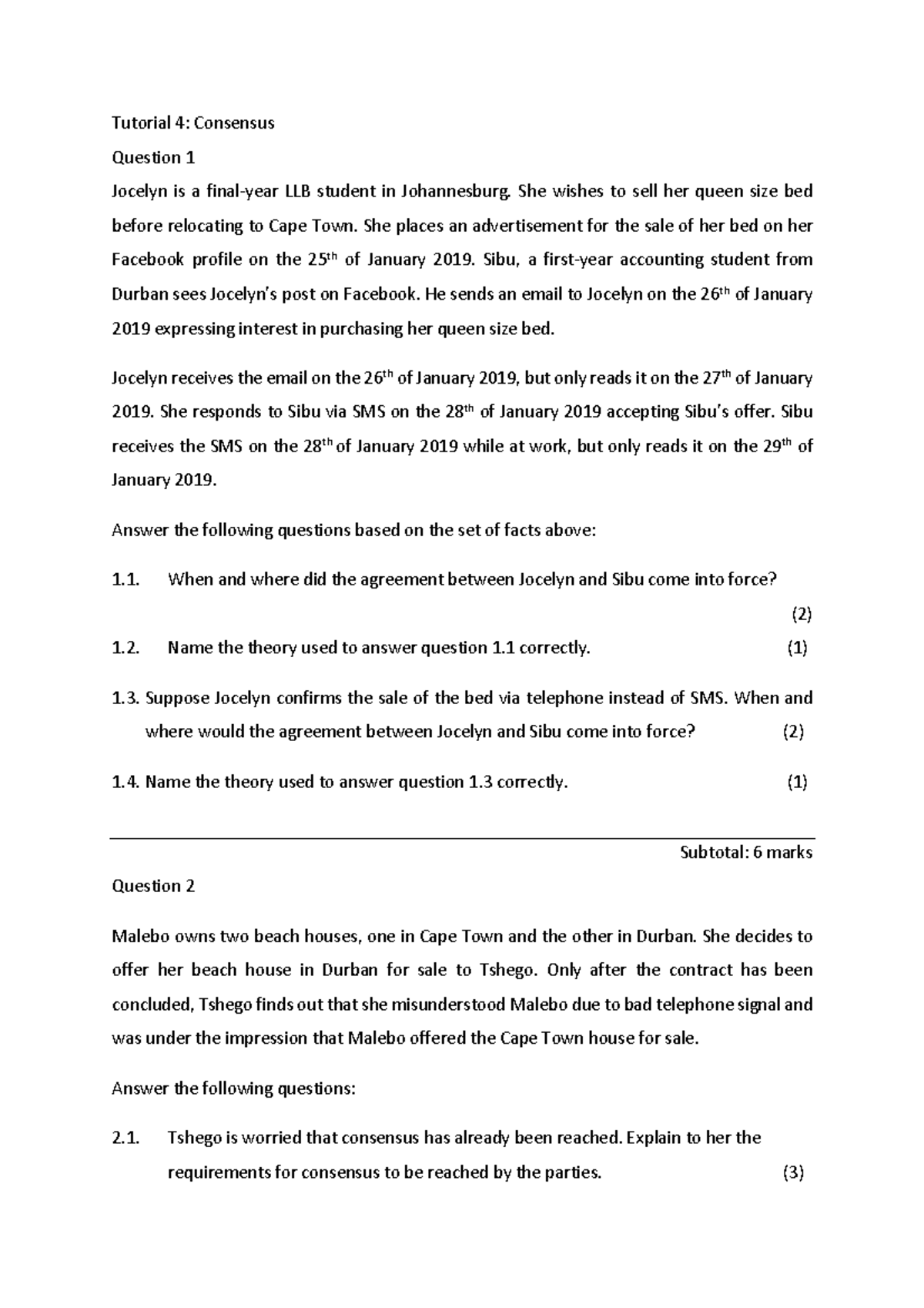Tutorial 4-Consensus - Tutorial 4: Consensus Question 1 Jocelyn is a ...