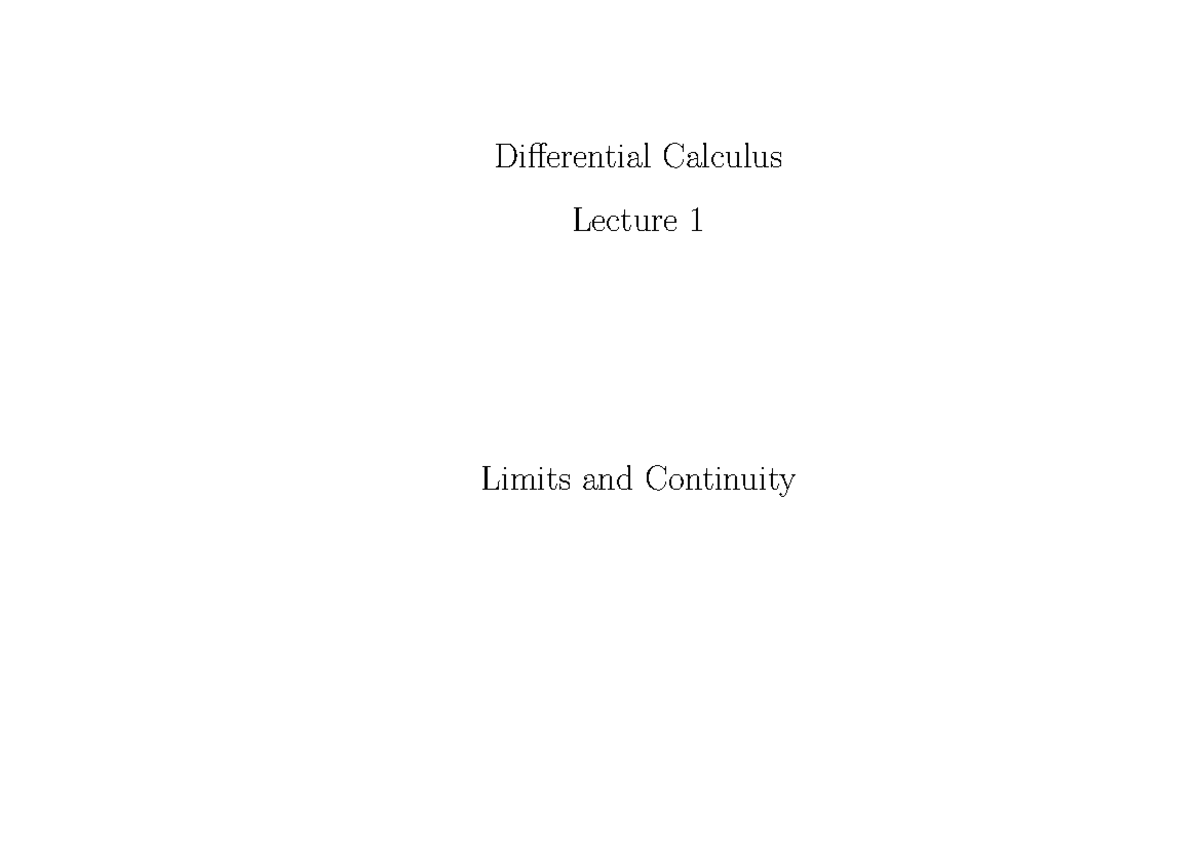 Differential Calculus - Limits and continuity - Differential Calculus Lecture 1 Limits and - Studocu
