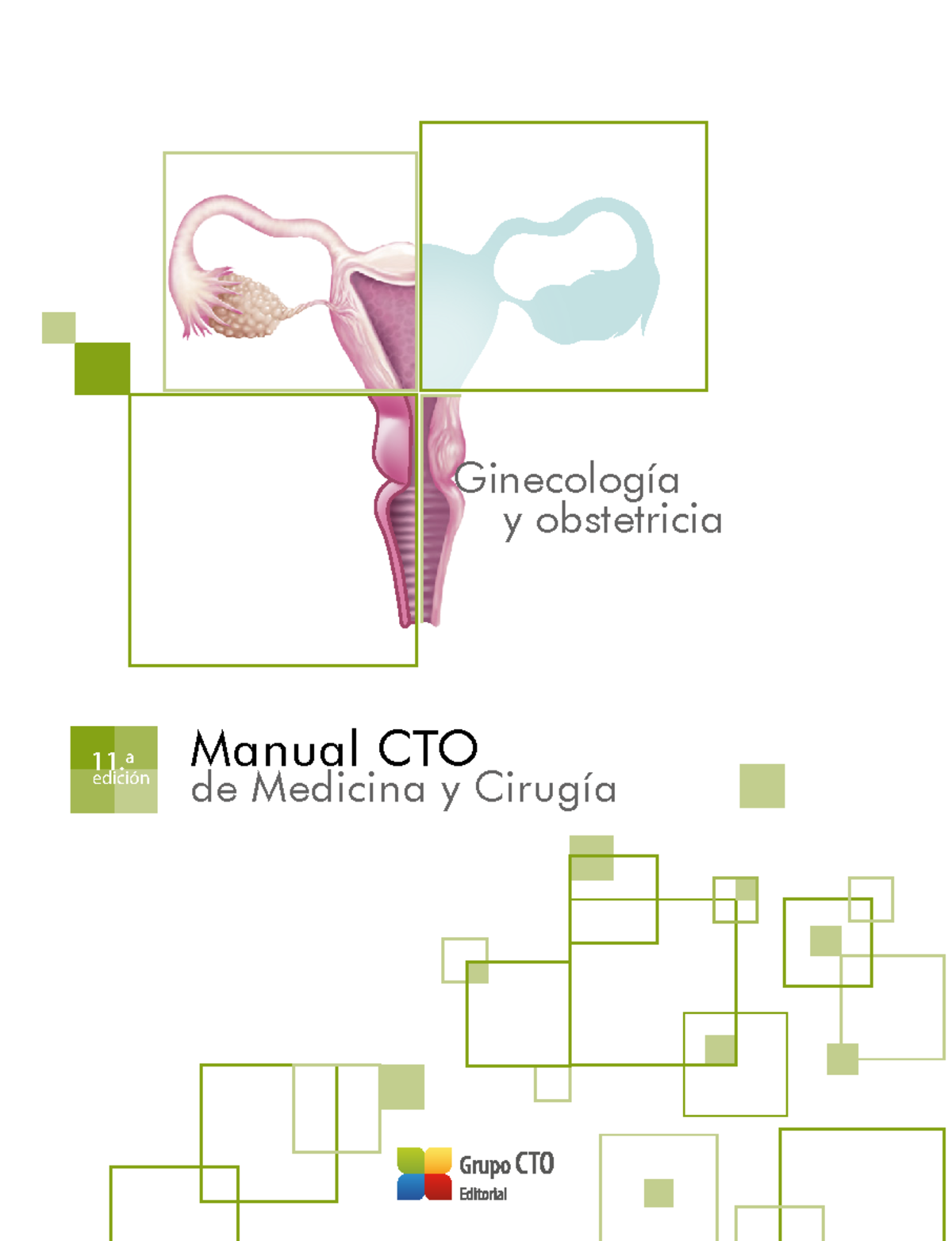 Ginecología y Obstetricia: Manual CTO, 11.ª Edición Completo - Studocu