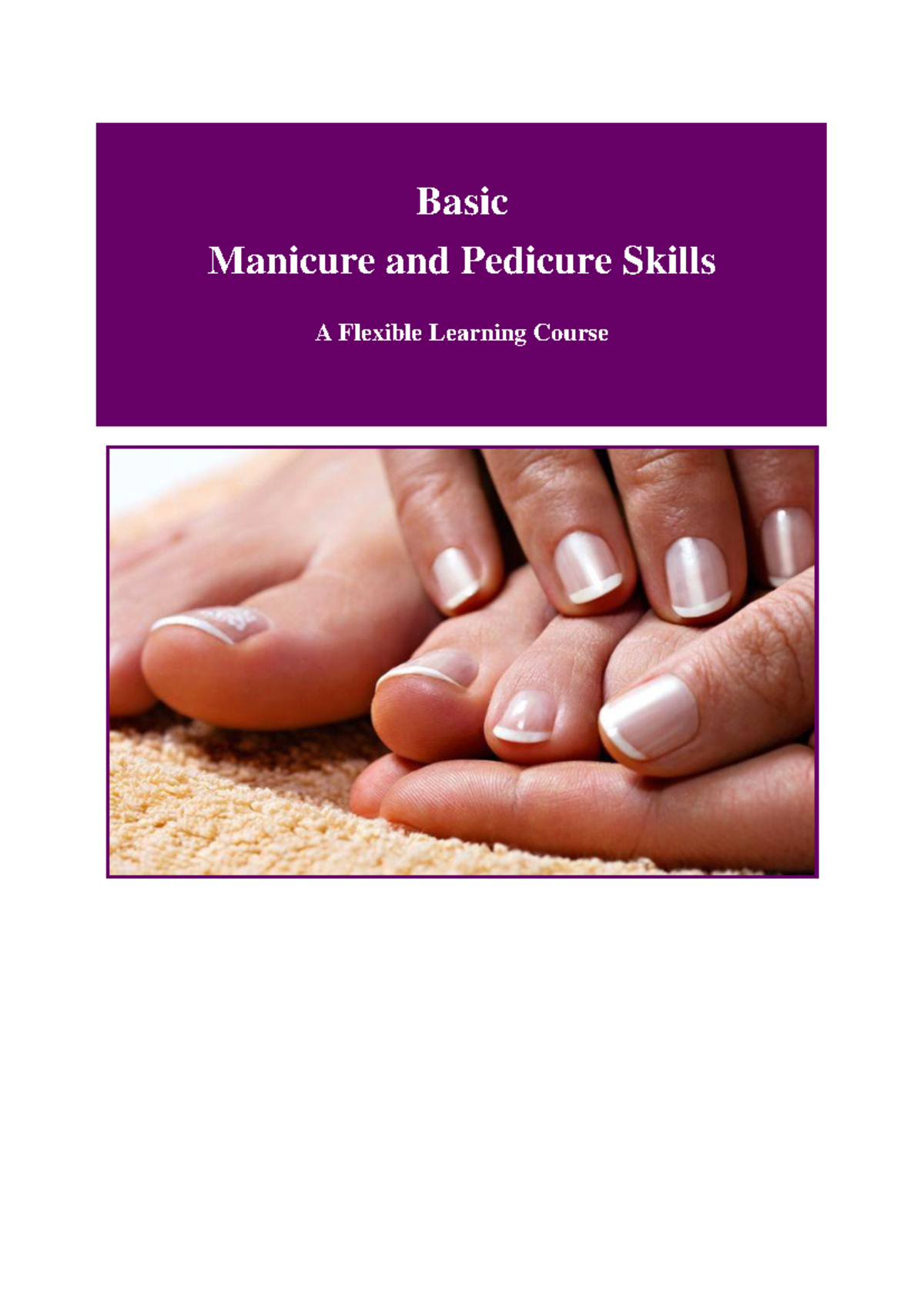 Basic Manicure & Pedicure Skills: A Flexible Learning Course - Studocu
