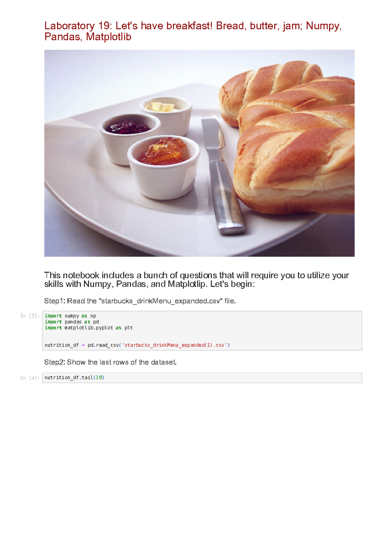 Lab19 - Lab 19 - Laboratory 19: Let's have breakfast! Bread, butter, jam; Numpy, Pandas ...