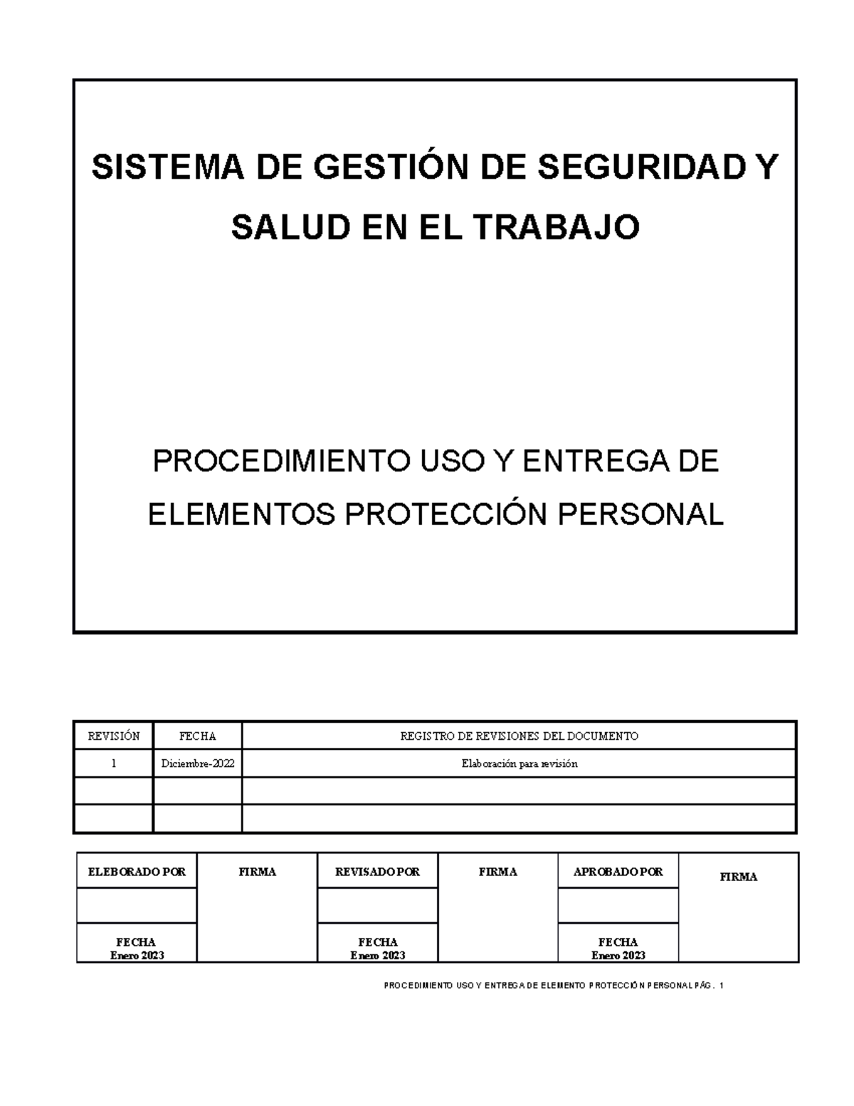 Cadel-P-02 Procedimiento Entrega Y USO DE EPP - SISTEMA DE GESTIÓN DE SEGURIDAD Y SALUD EN EL ...