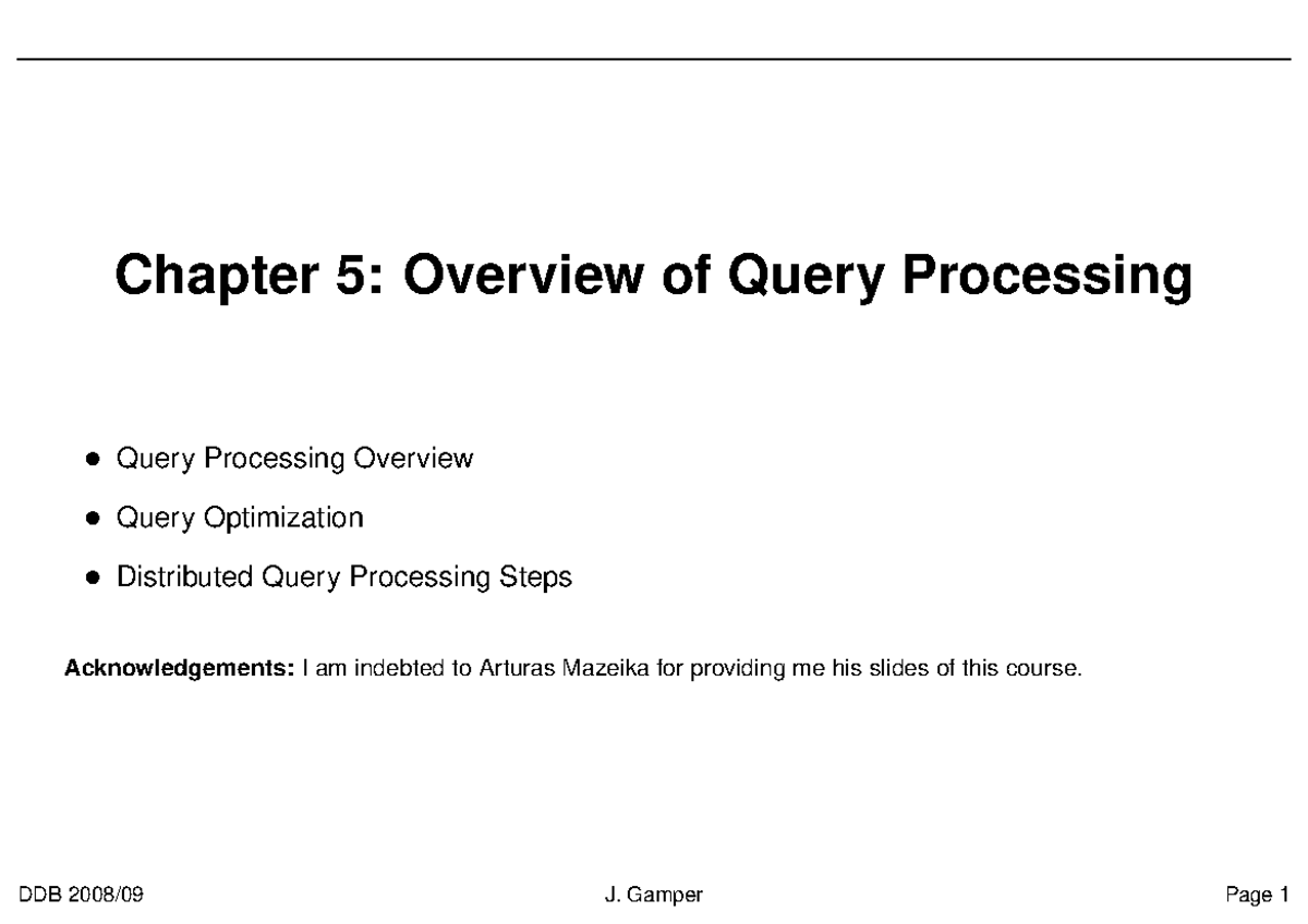 Ddb05 query processing - Chapter 5: Overview of Query Processing • Query Processing Overview ...
