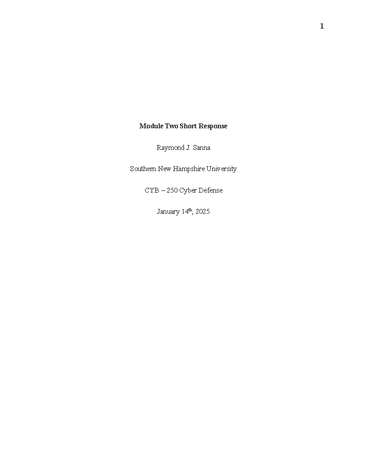 CYB 250 Module 3 Short Response Raymond Sanna - 1 Module Two Short ...