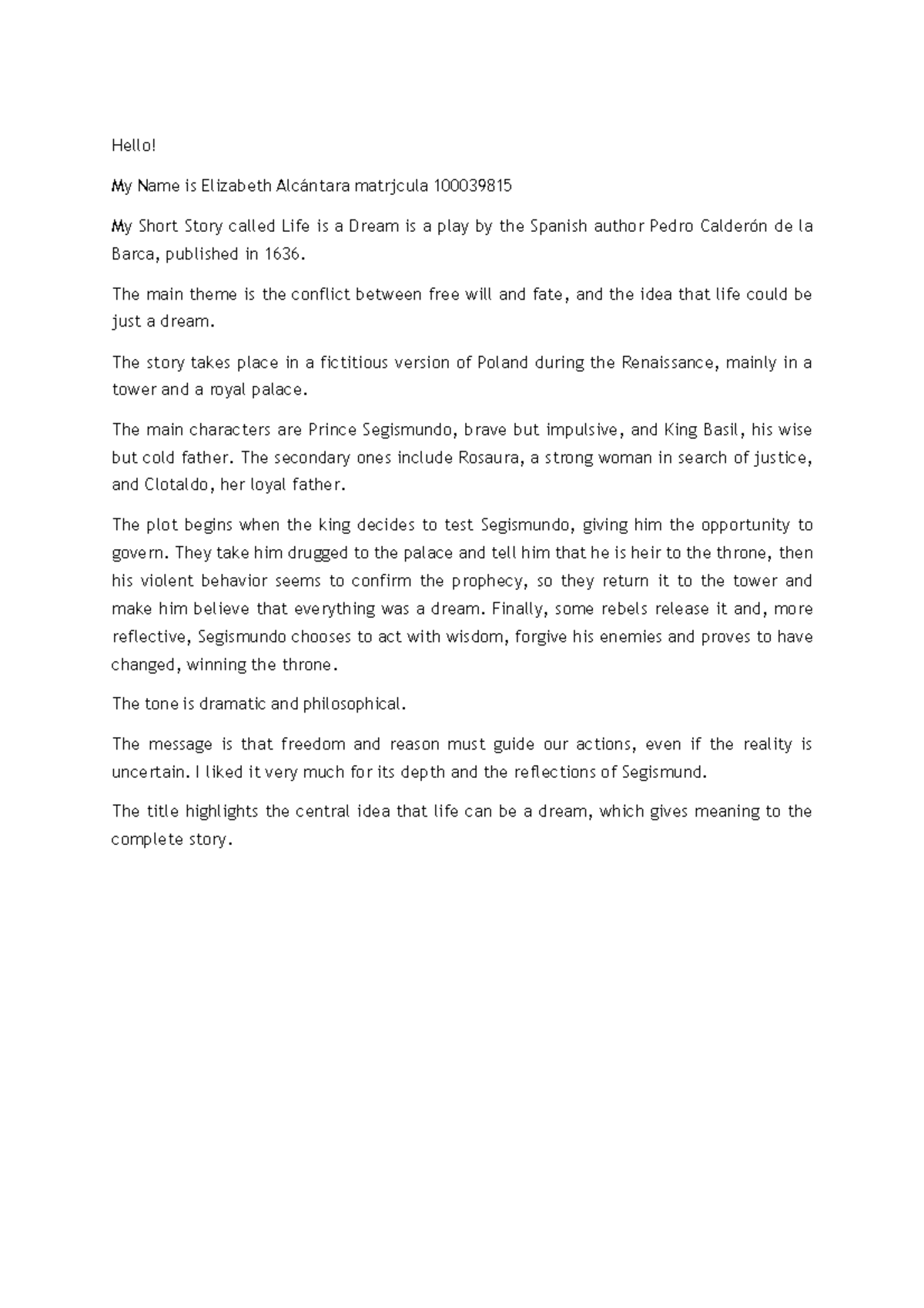 My Short Story: Life is a Dream - Compressed Summary - Studocu