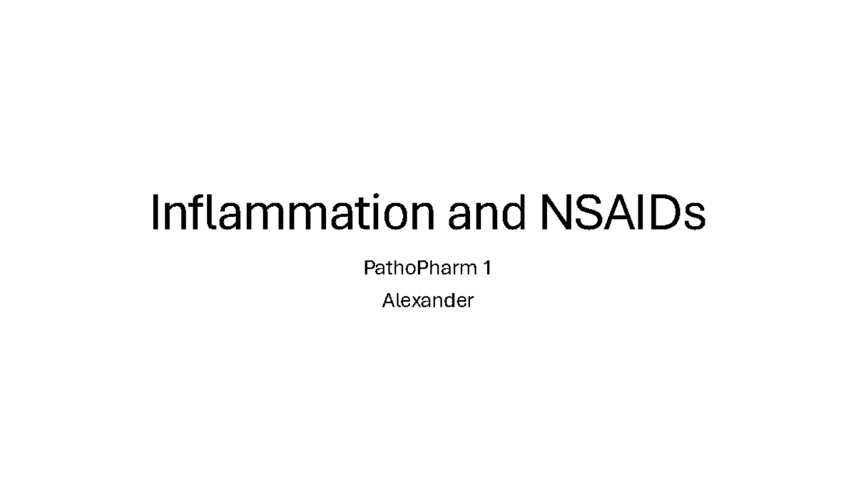 Inflammatory Response & NSAIDs: PathoPharm 1 Overview and Objectives ...