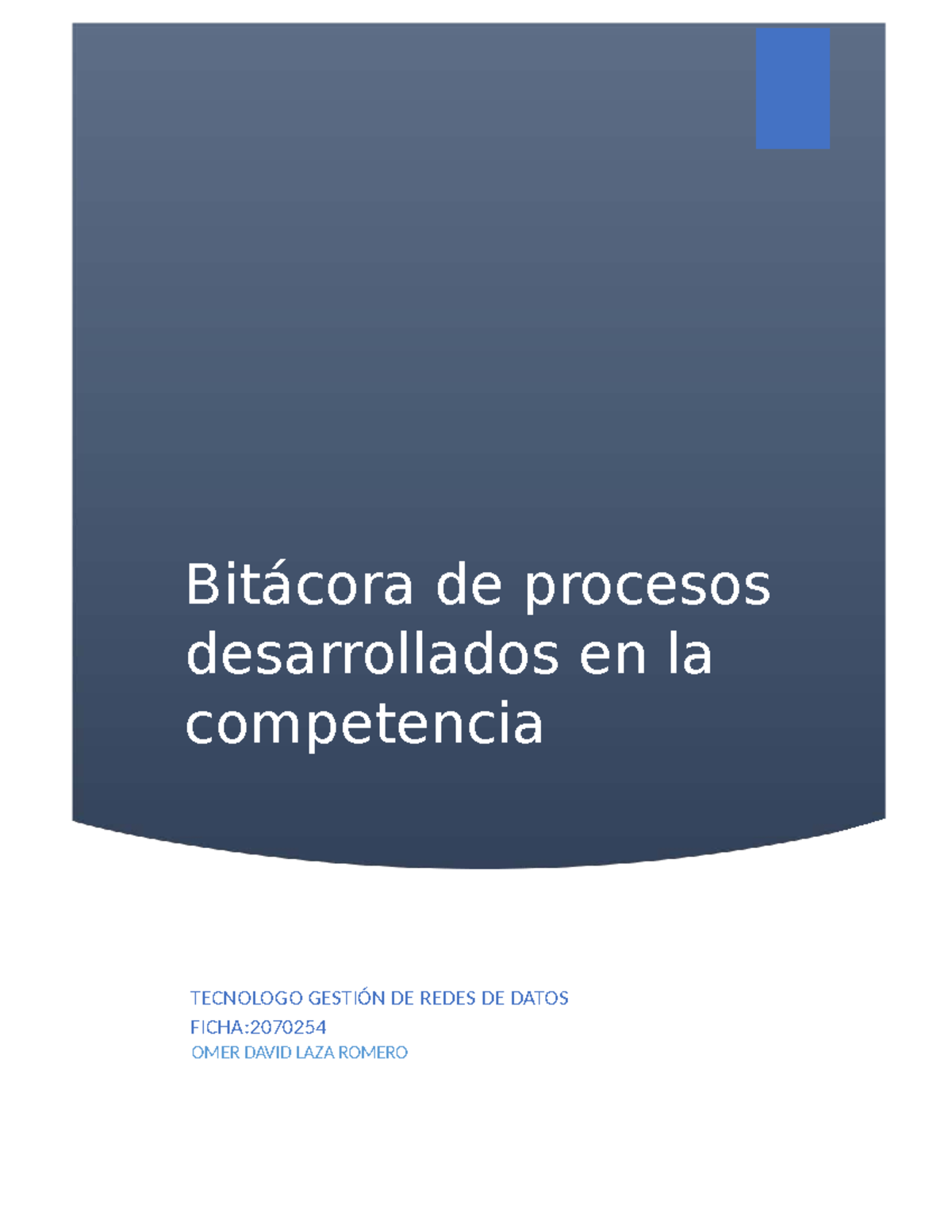 Bitácora de Procesos en la Competencia TECNOLOGO GESTIÓN DE REDES FICHA ...