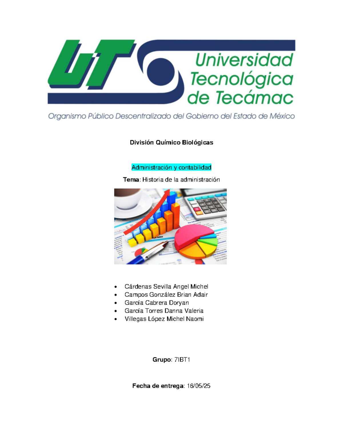 División Químico Biológicas 7IBT1: Historia de la Administración - Studocu