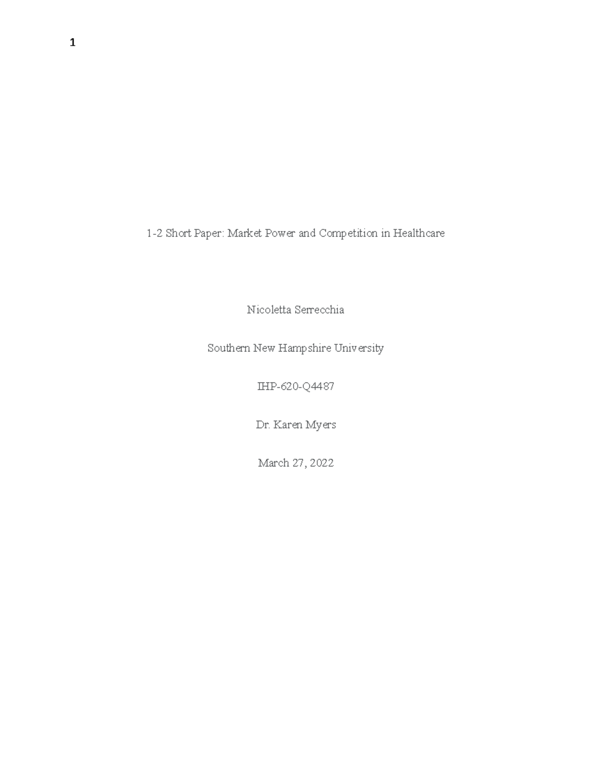 IHP 620 Short Paper 1 - 1-2 Short Paper: Market Power and Competition ...