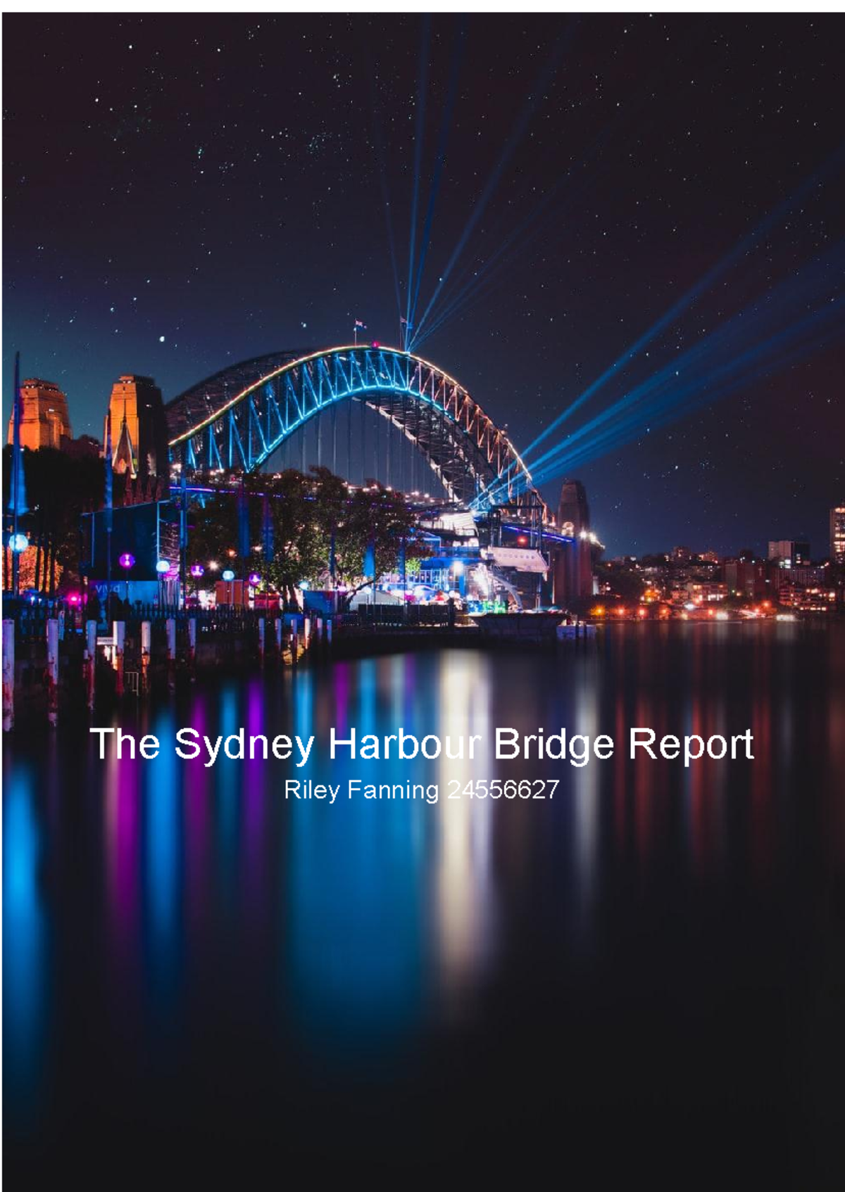 Sydney Harbour Bridge Report - Comprehensive Overview and Analysis ...