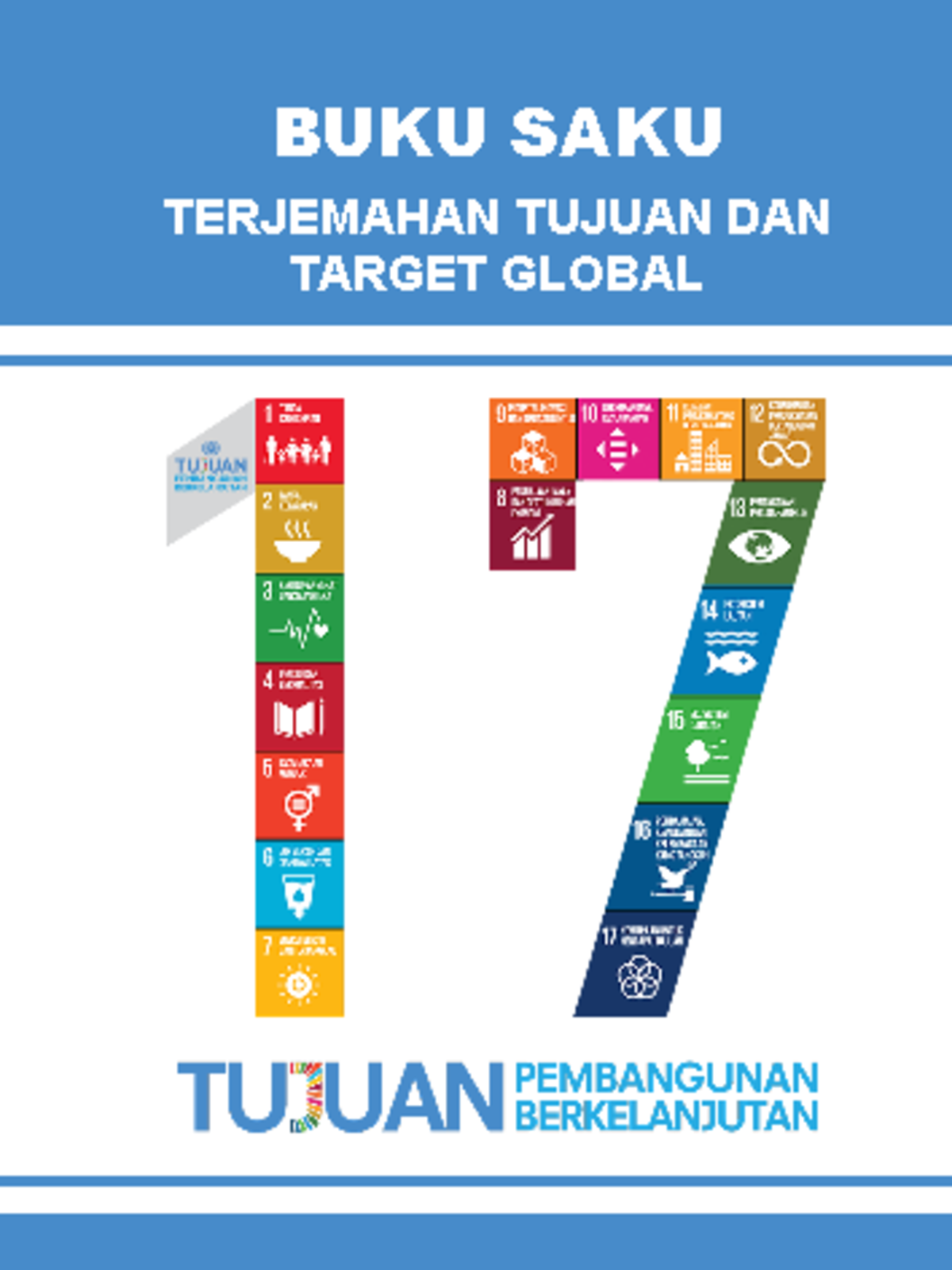 Buku Saku SDGs - Buku saku SDGs - TERJEMAHAN TUJUAN DAN TARGET GLOBAL BUKU SAKU TERJEMAHAN ...