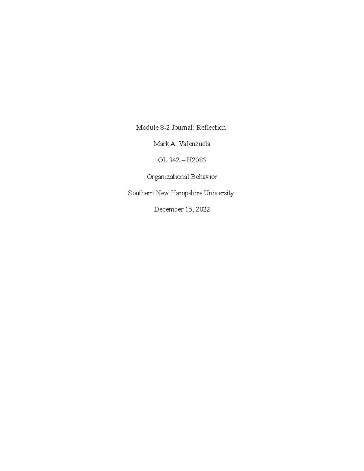 OL 342-H Module 8-2 Journal: My Reflection on Leadership and Behavior ...
