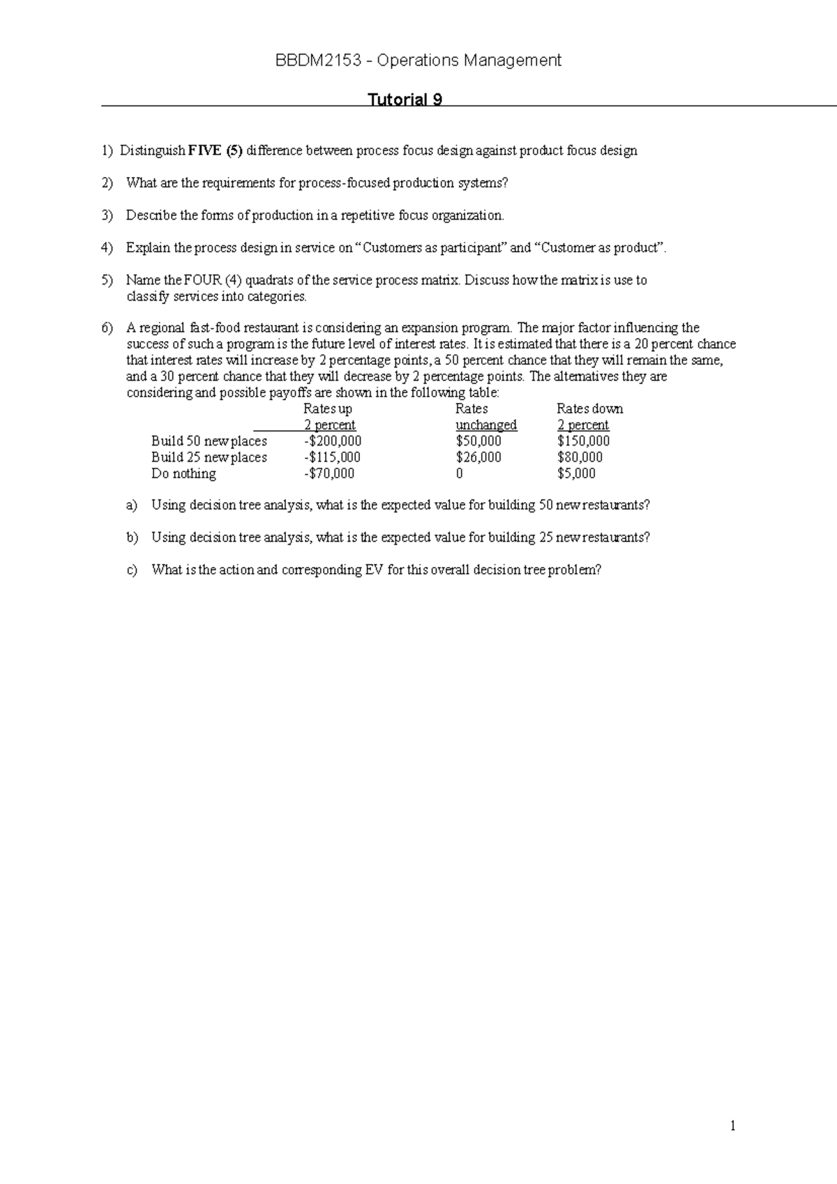 BBDM2153 Tutorial 9 - Process vs Product Design and Decision Analysis ...